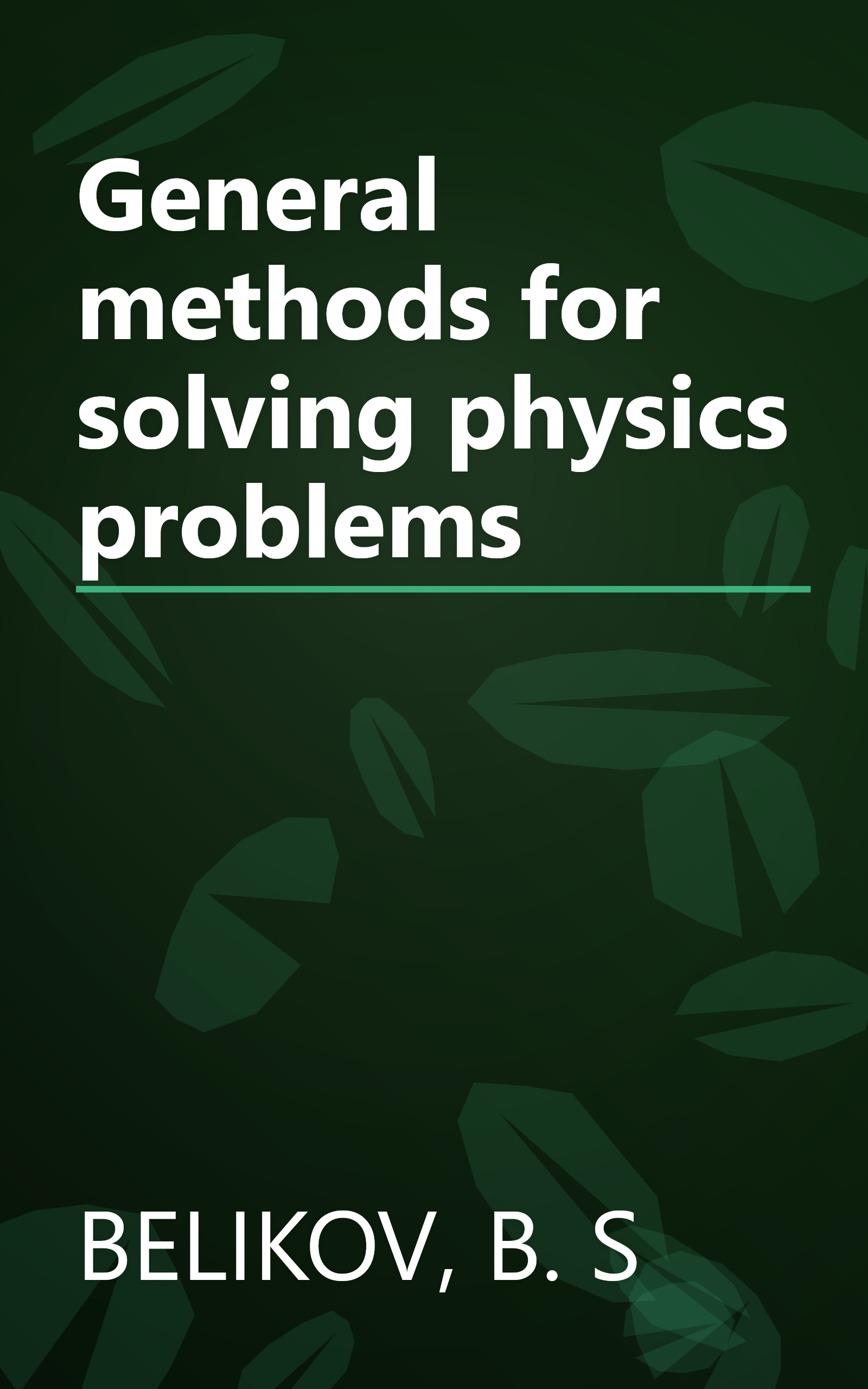 General methods for solving physics problems book cover