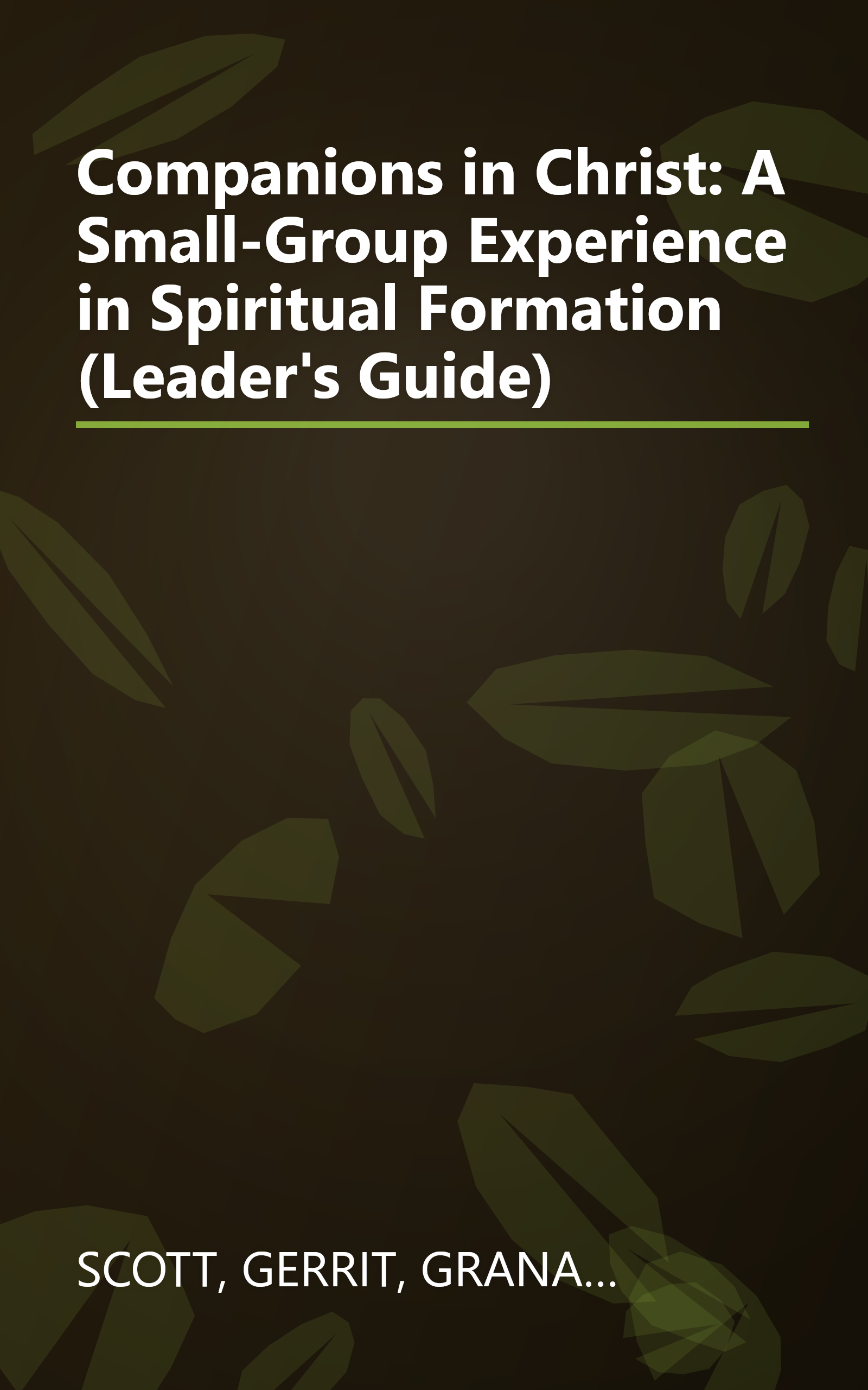 Companions in Christ: A Small-Group Experience in Spiritual Formation (Leader's Guide) book cover