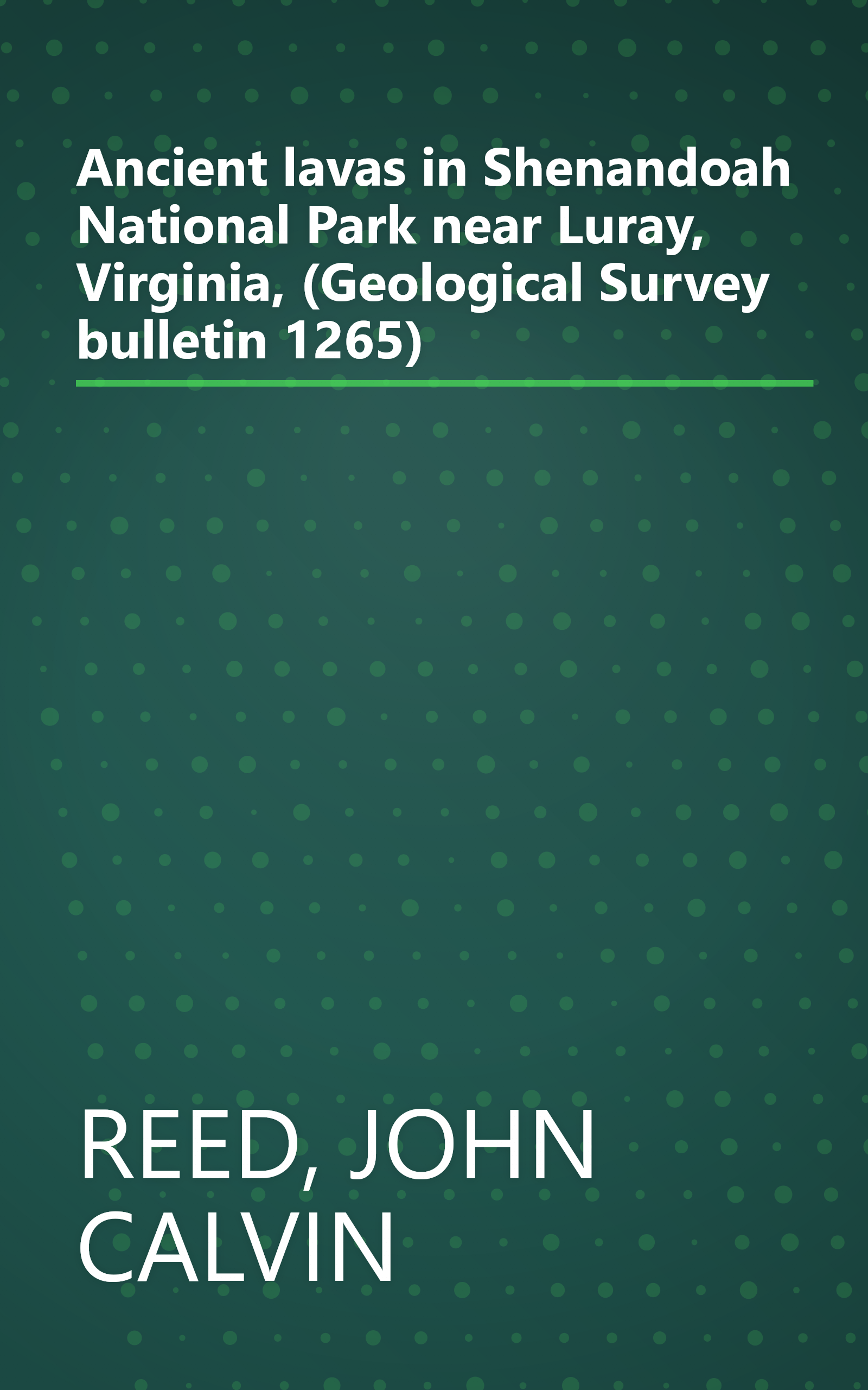Ancient lavas in Shenandoah National Park near Luray, Virginia, (Geological Survey bulletin 1265) book cover