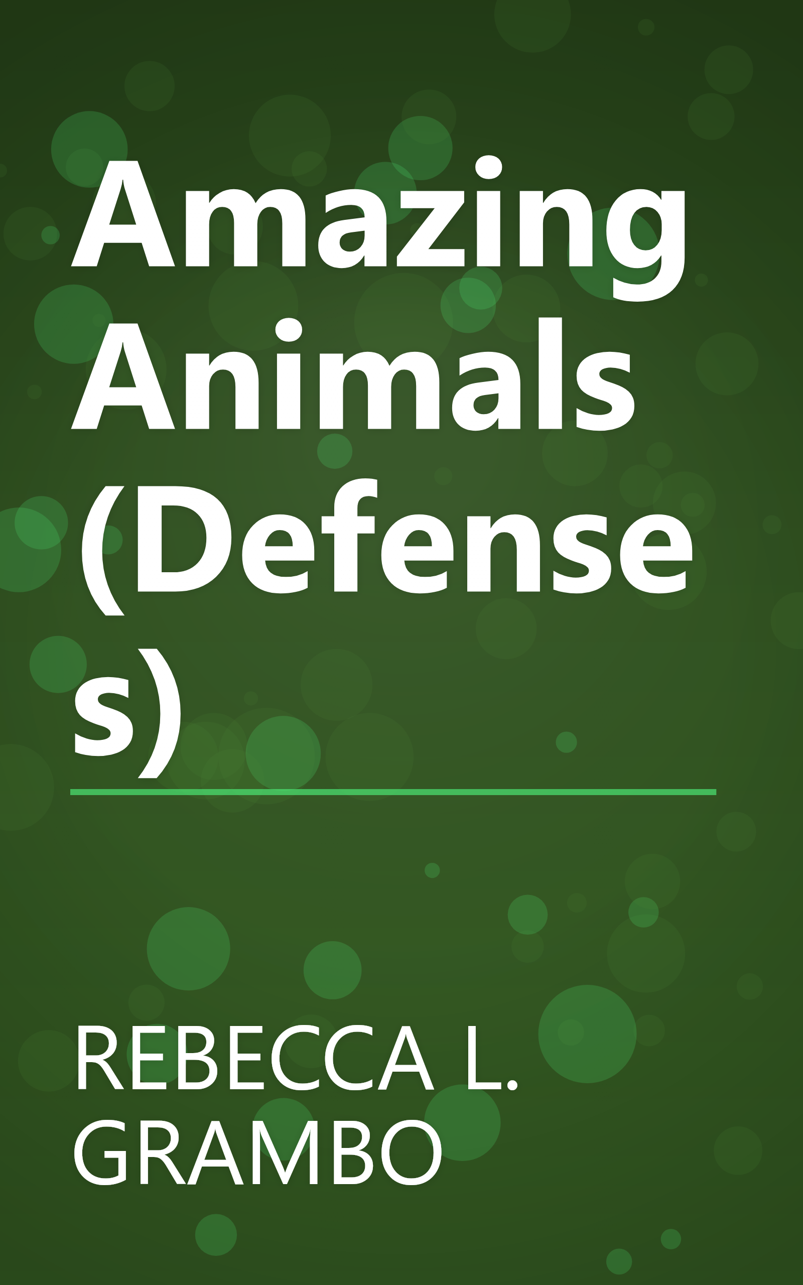 Amazing Animals (Defenses) book cover