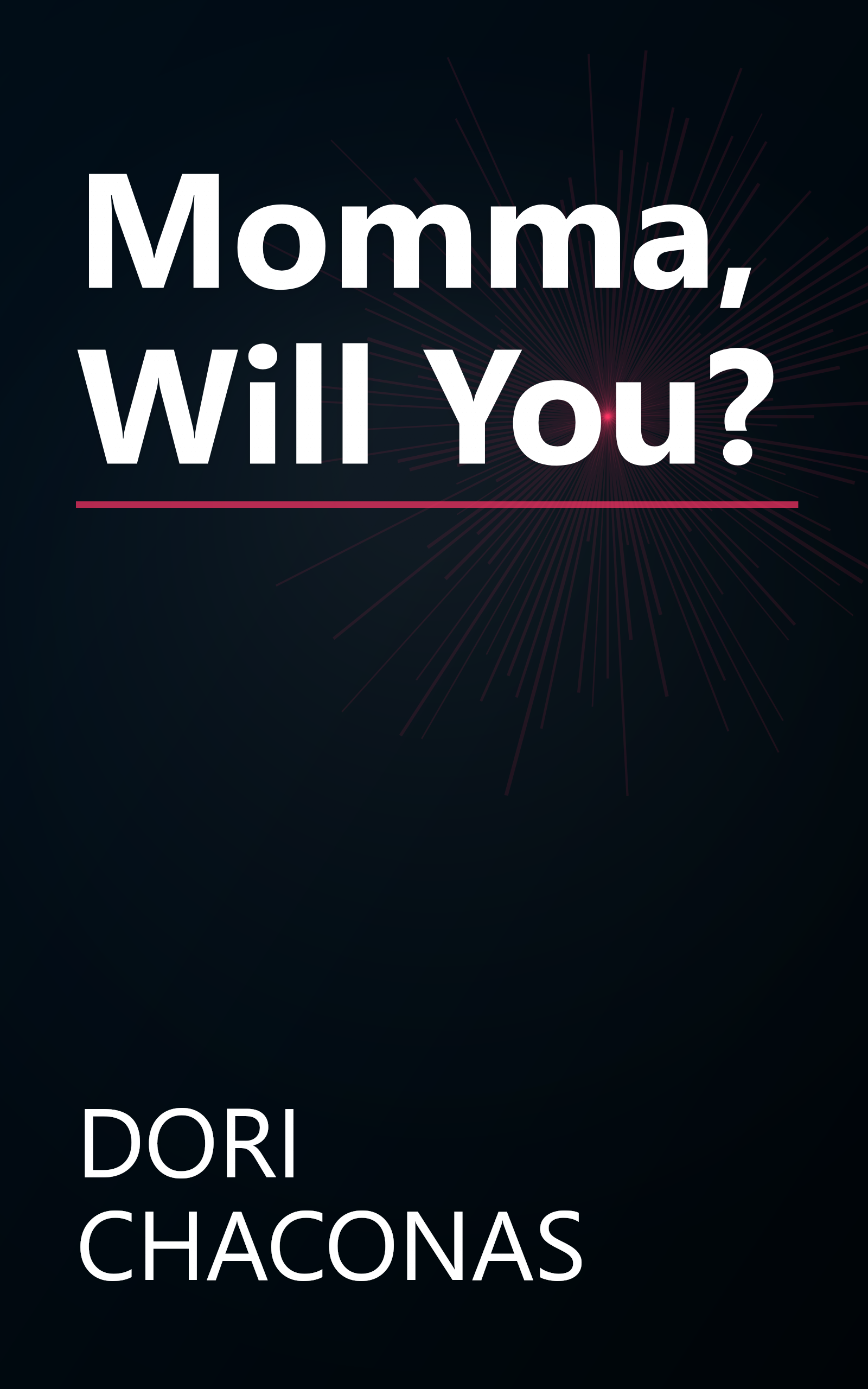 Momma, Will You? book cover
