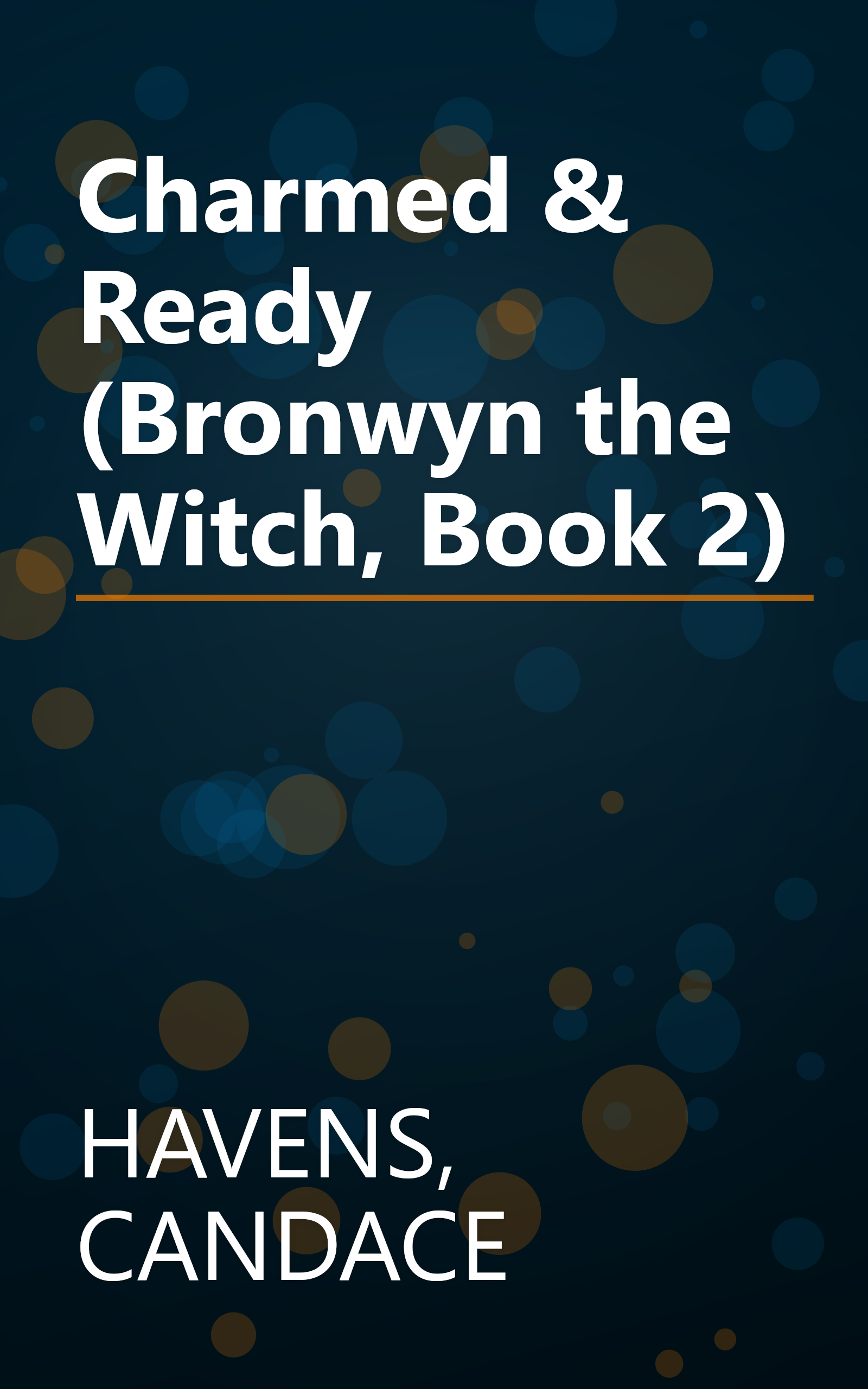 Charmed & Ready (Bronwyn the Witch, Book 2) book cover