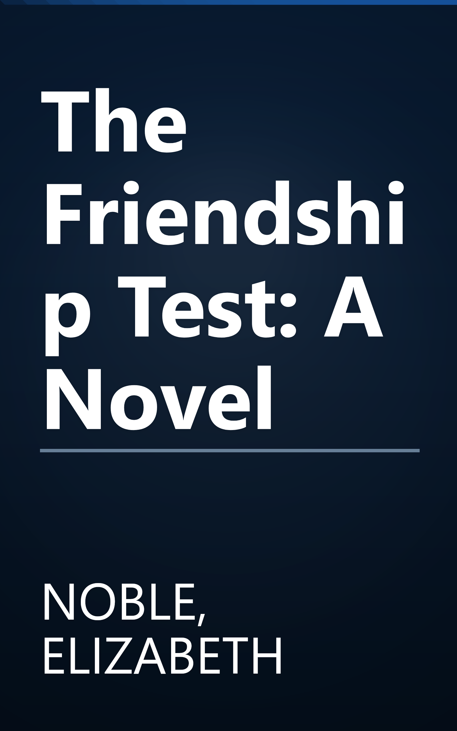 The Friendship Test: A Novel book cover