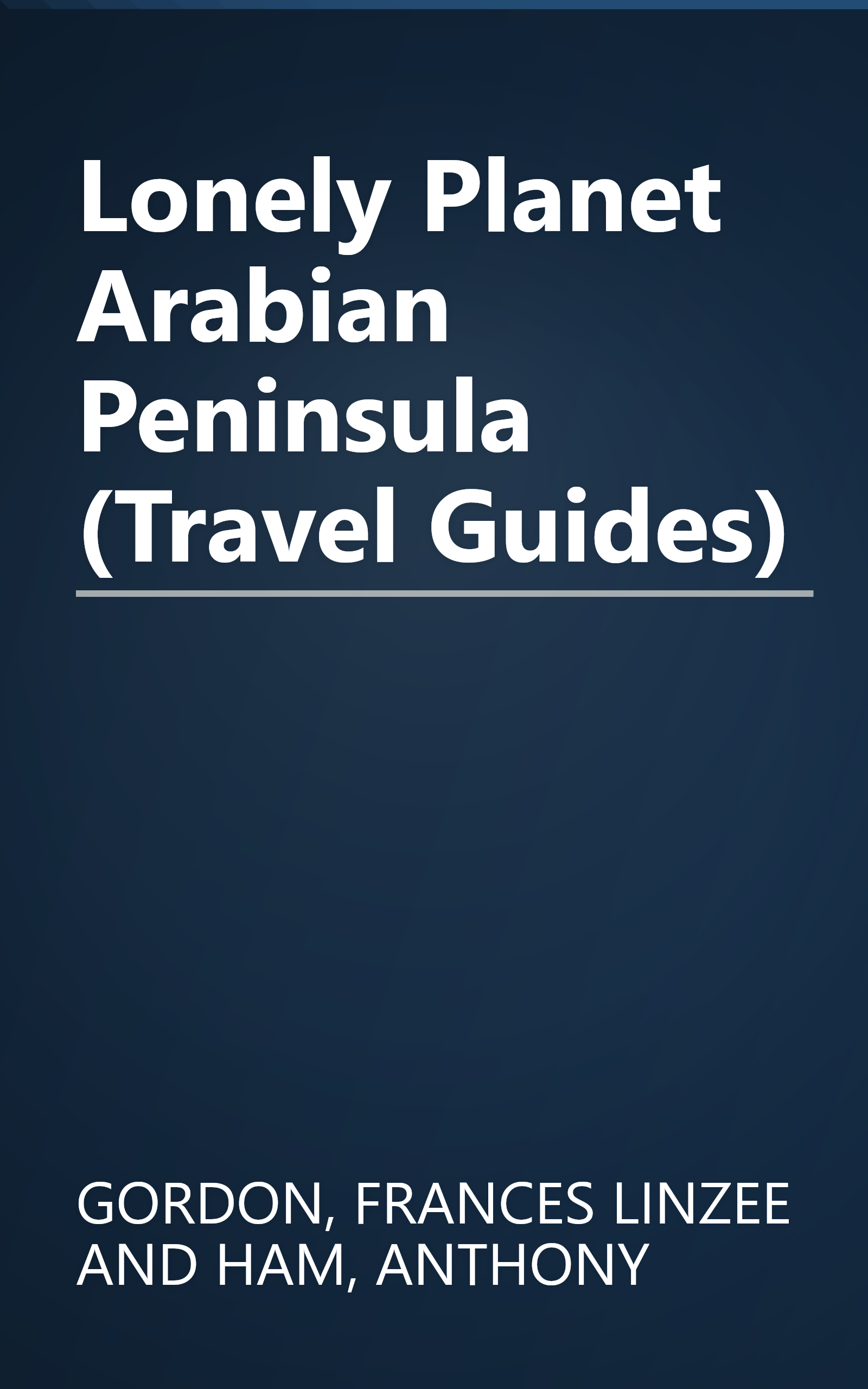 Lonely Planet Arabian Peninsula (Travel Guides) book cover