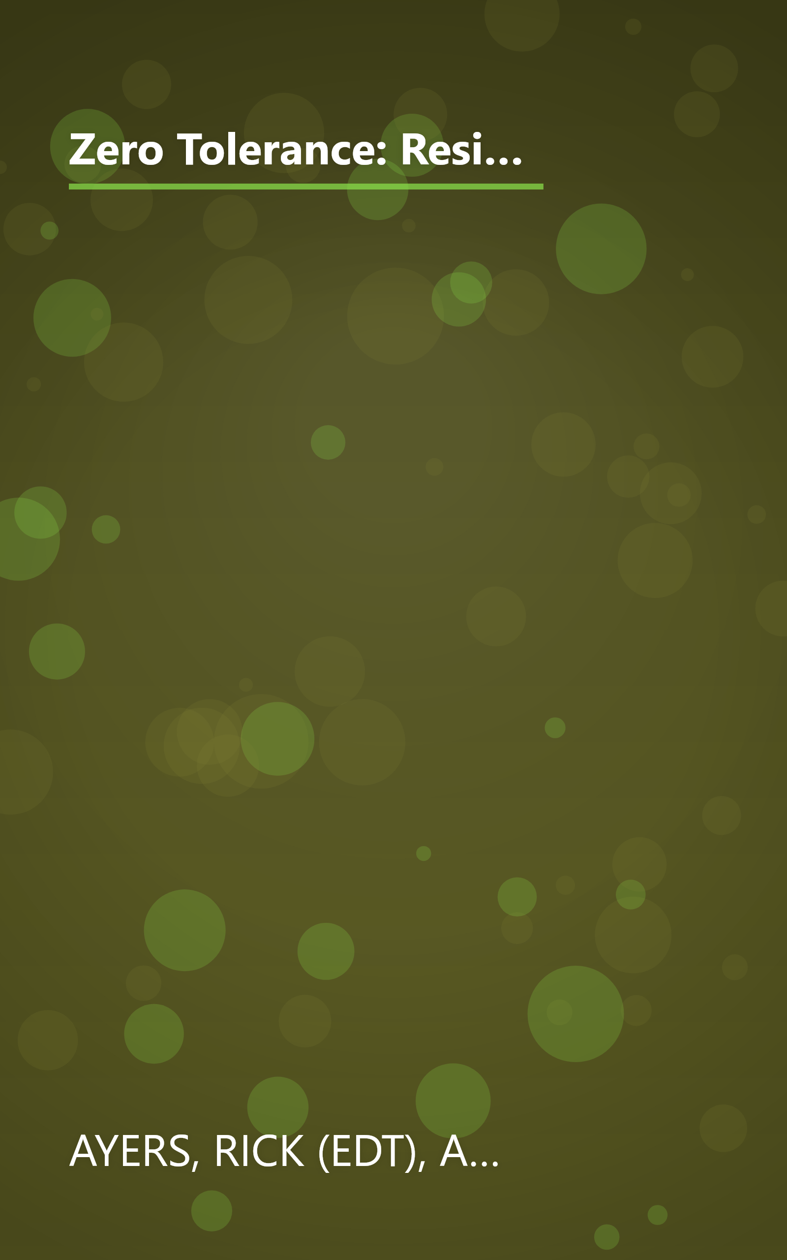 Zero Tolerance: Resisting the Drive for Punishment in Our Schools :A Handbook for Parents, Students, Educators, and Citizens book cover