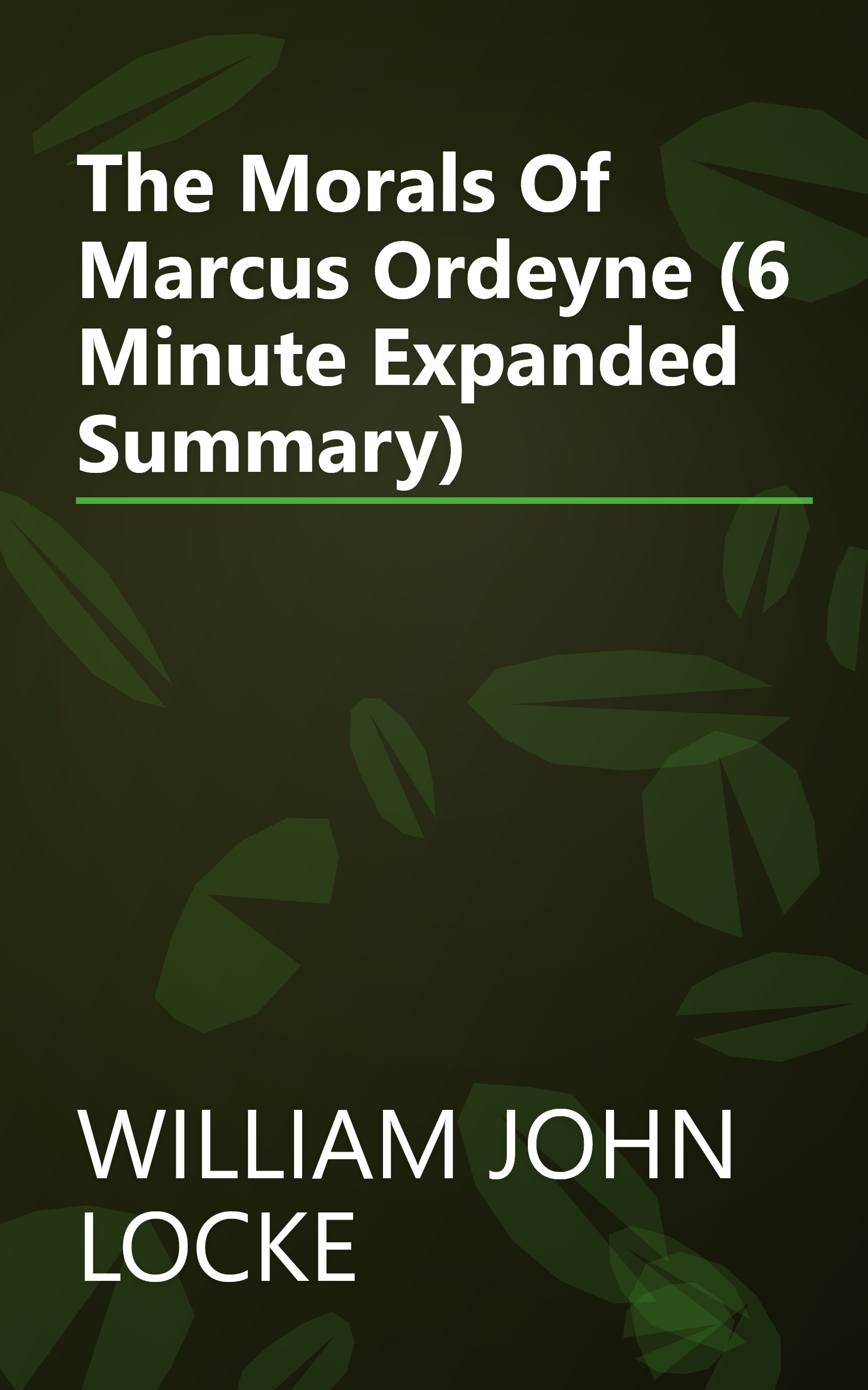 The Morals Of Marcus Ordeyne (6 Minute   Expanded Summary) book cover