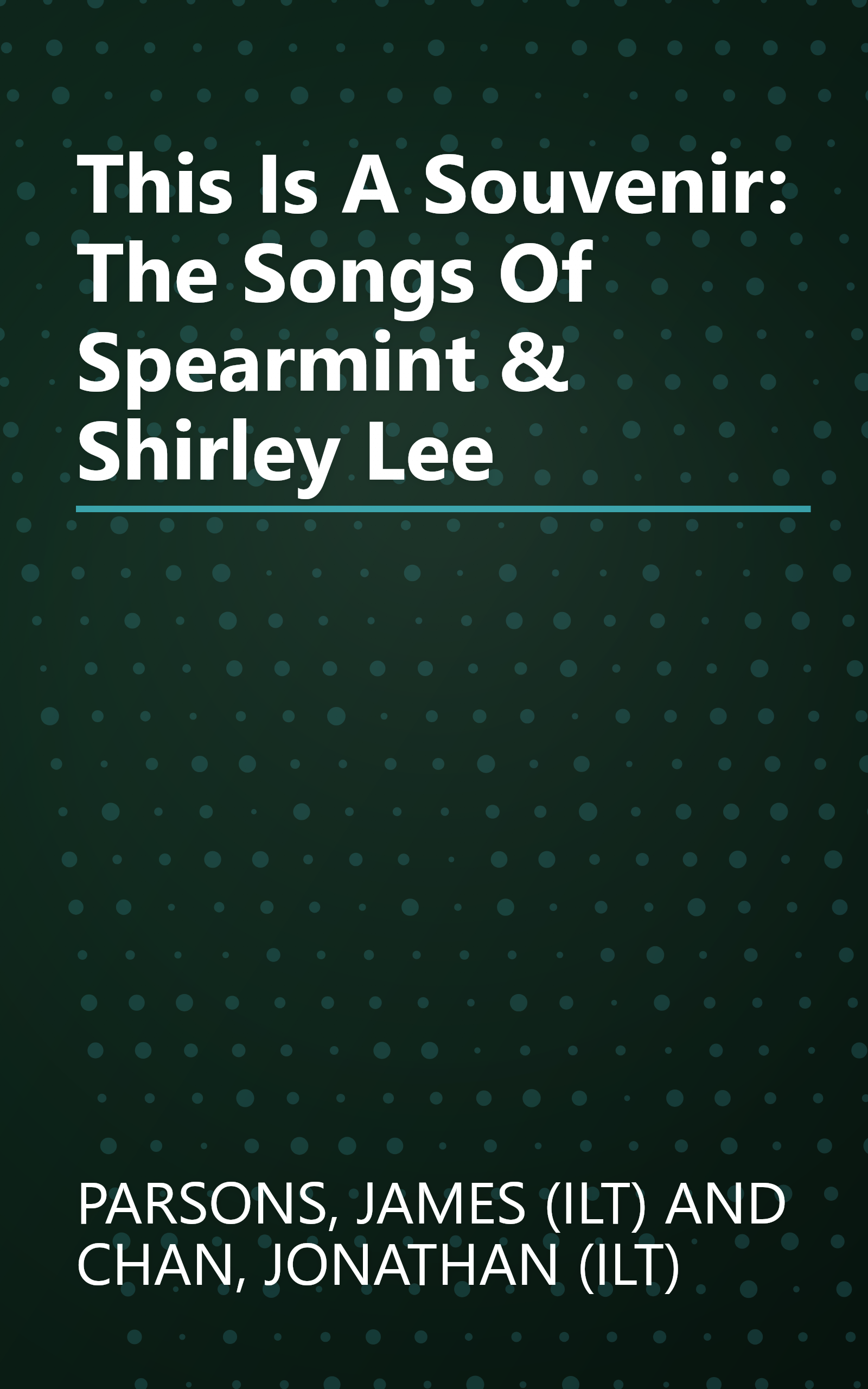 This Is A Souvenir: The Songs Of Spearmint & Shirley Lee book cover