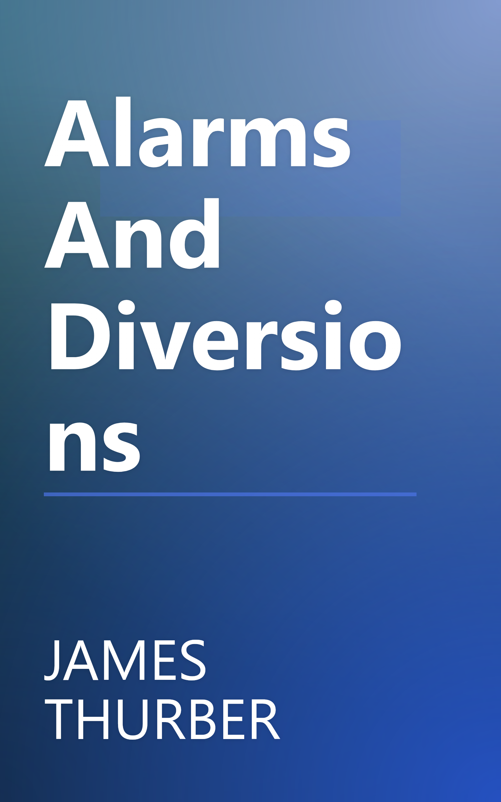 Alarms And Diversions book cover