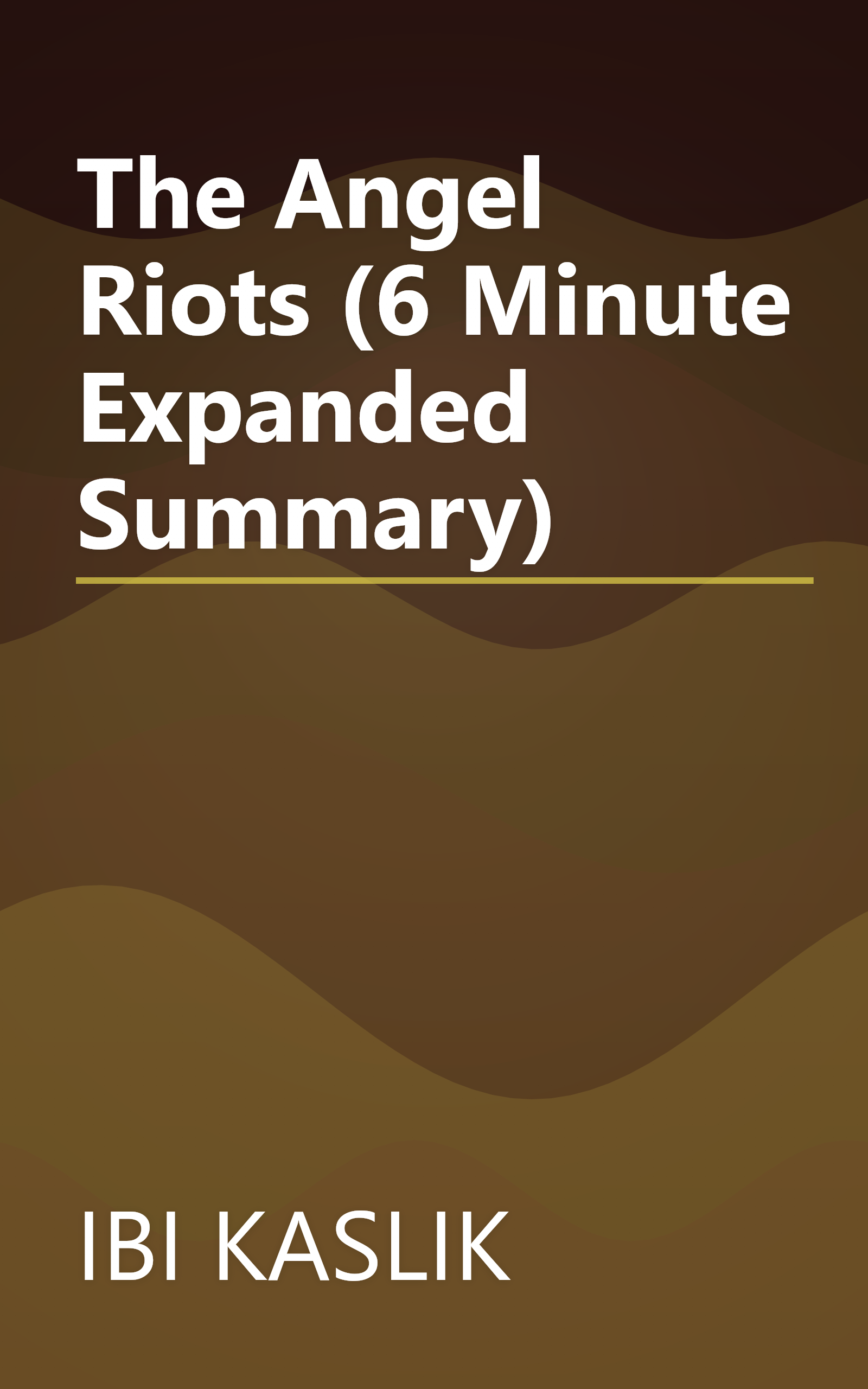 The Angel Riots (6 Minute   Expanded Summary) book cover