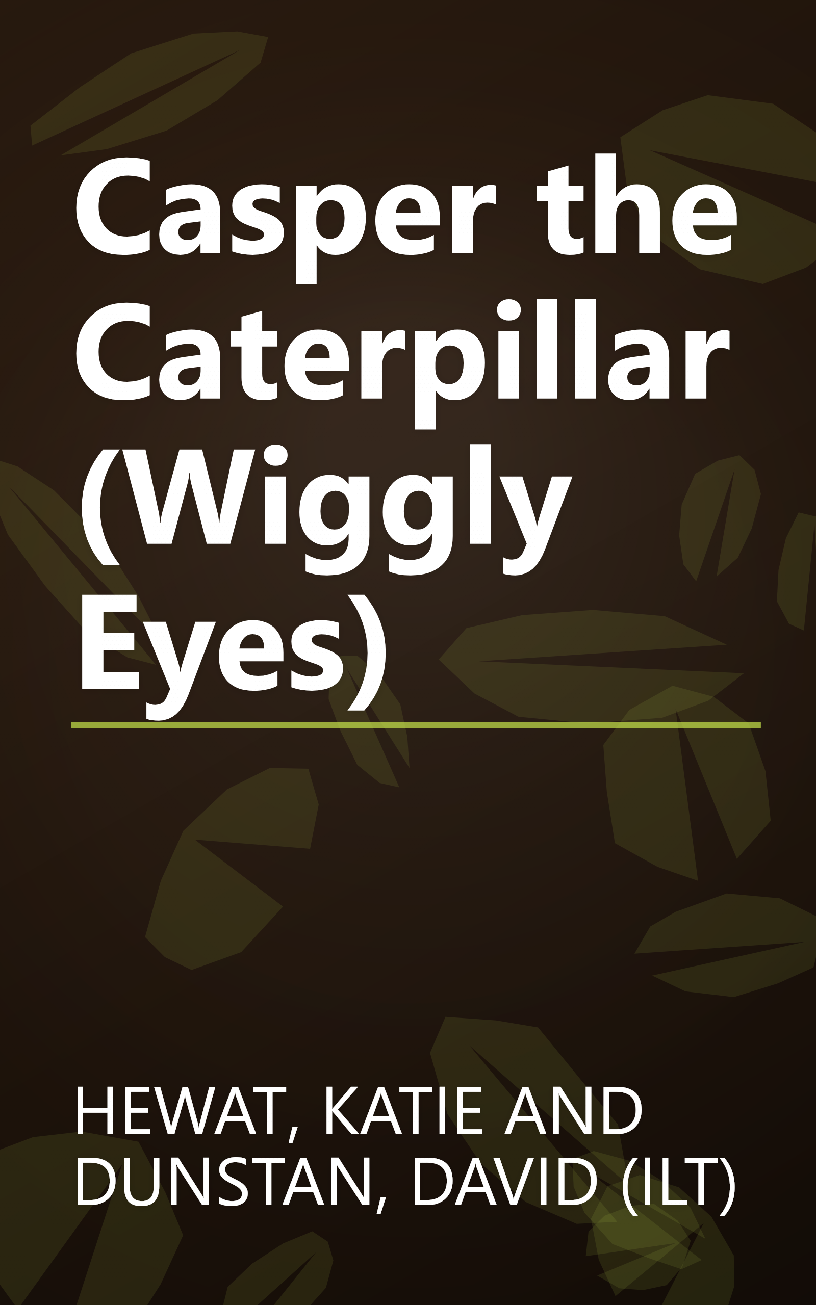 Casper the Caterpillar (Wiggly Eyes) book cover