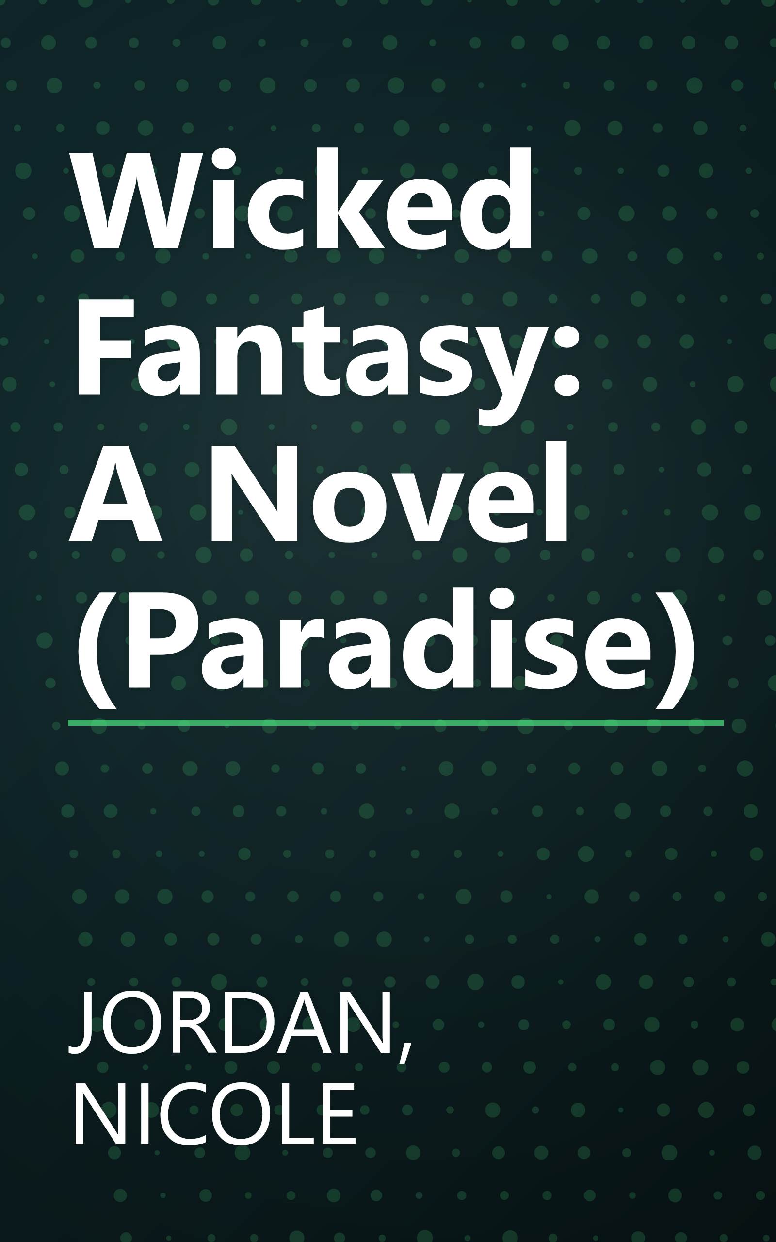 Wicked Fantasy: A Novel (Paradise) book cover