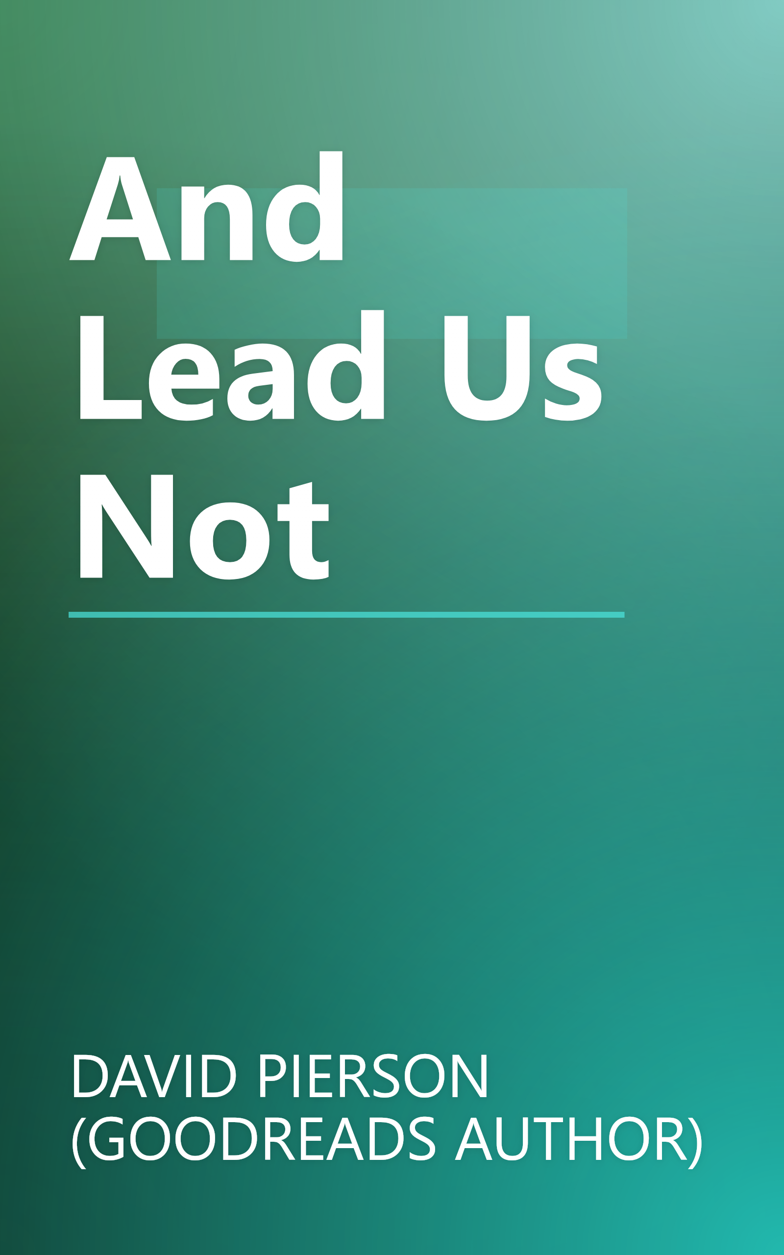 And Lead Us Not book cover