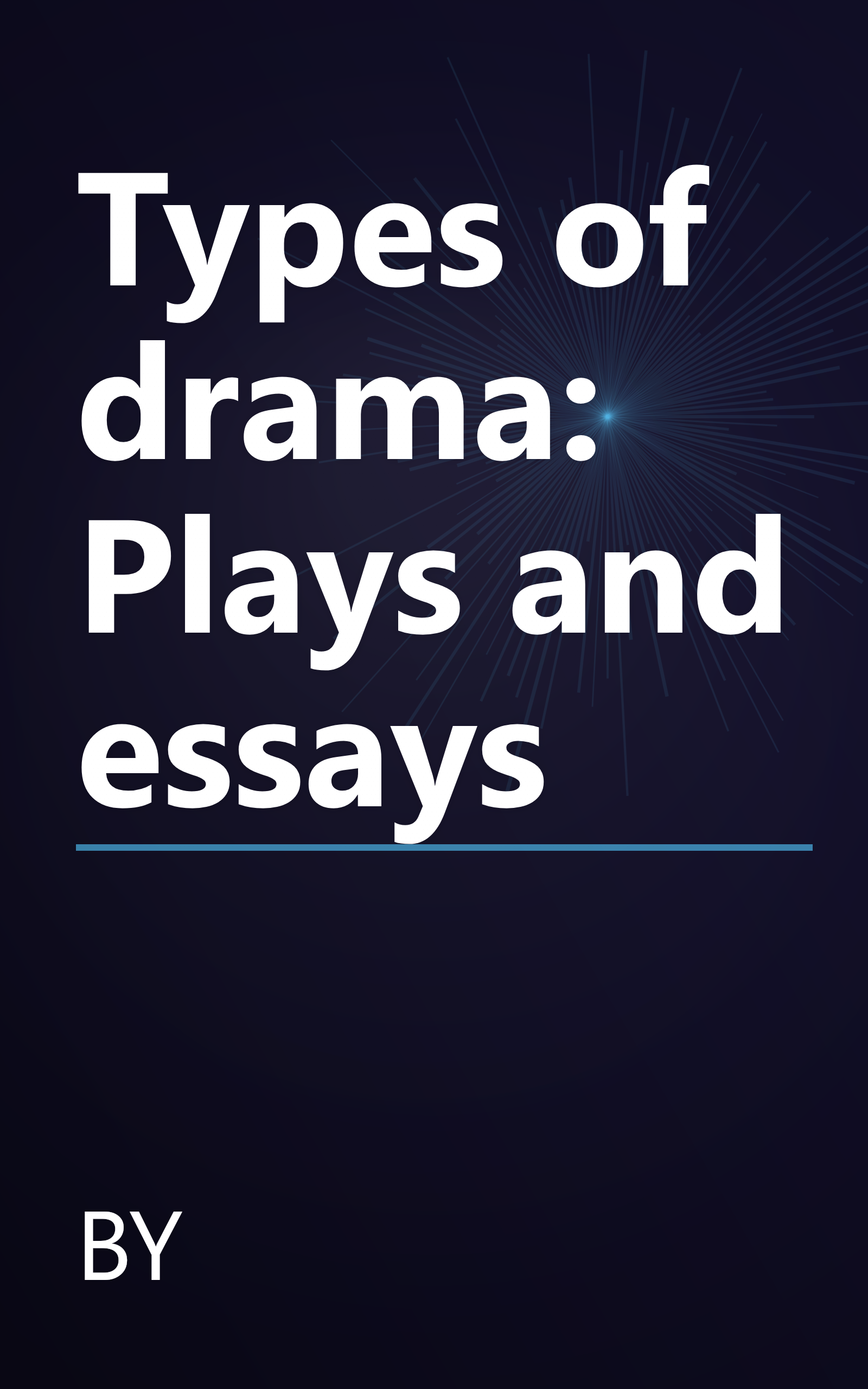 Types of drama: Plays and essays book cover