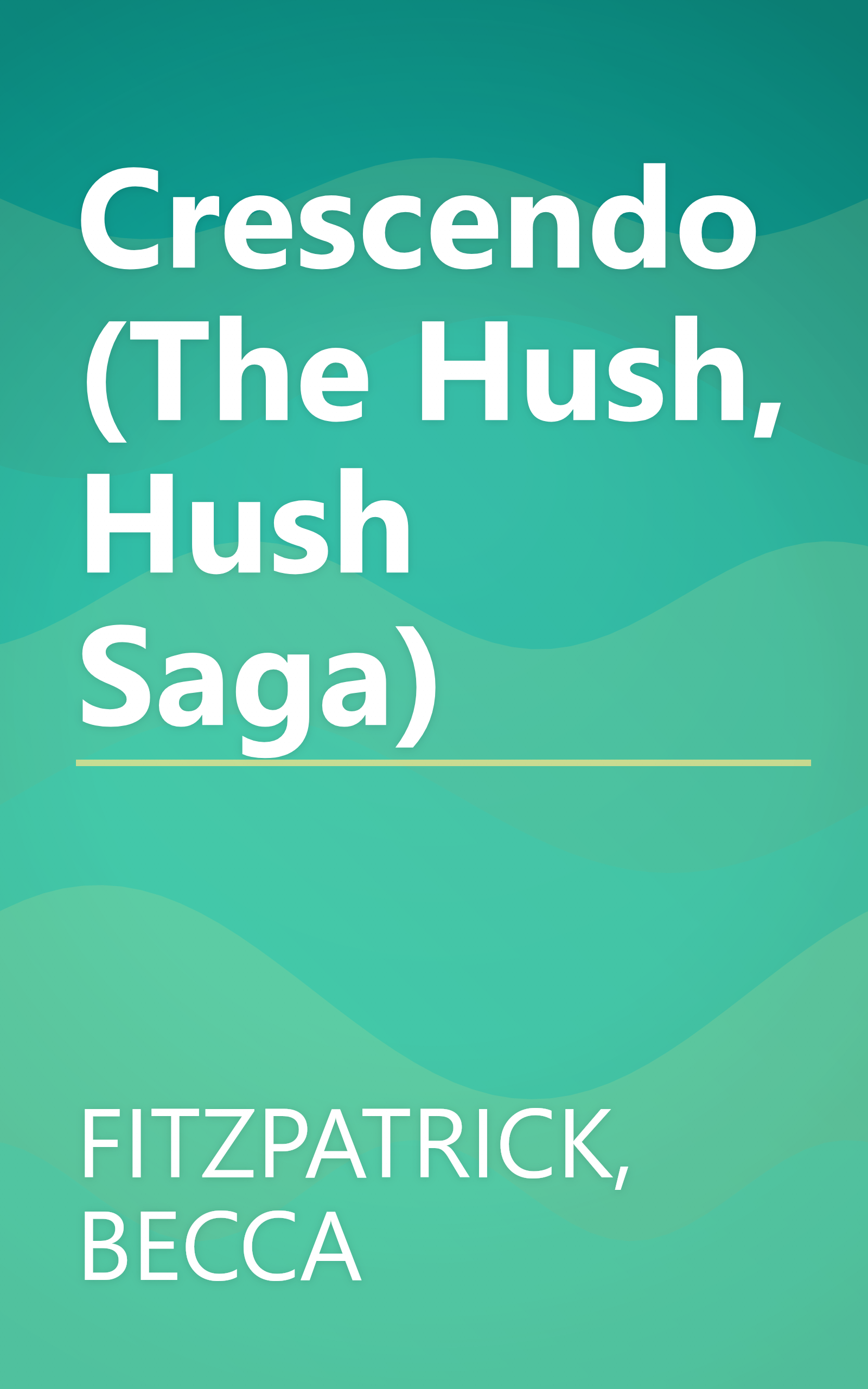 Crescendo (The Hush, Hush Saga) book cover