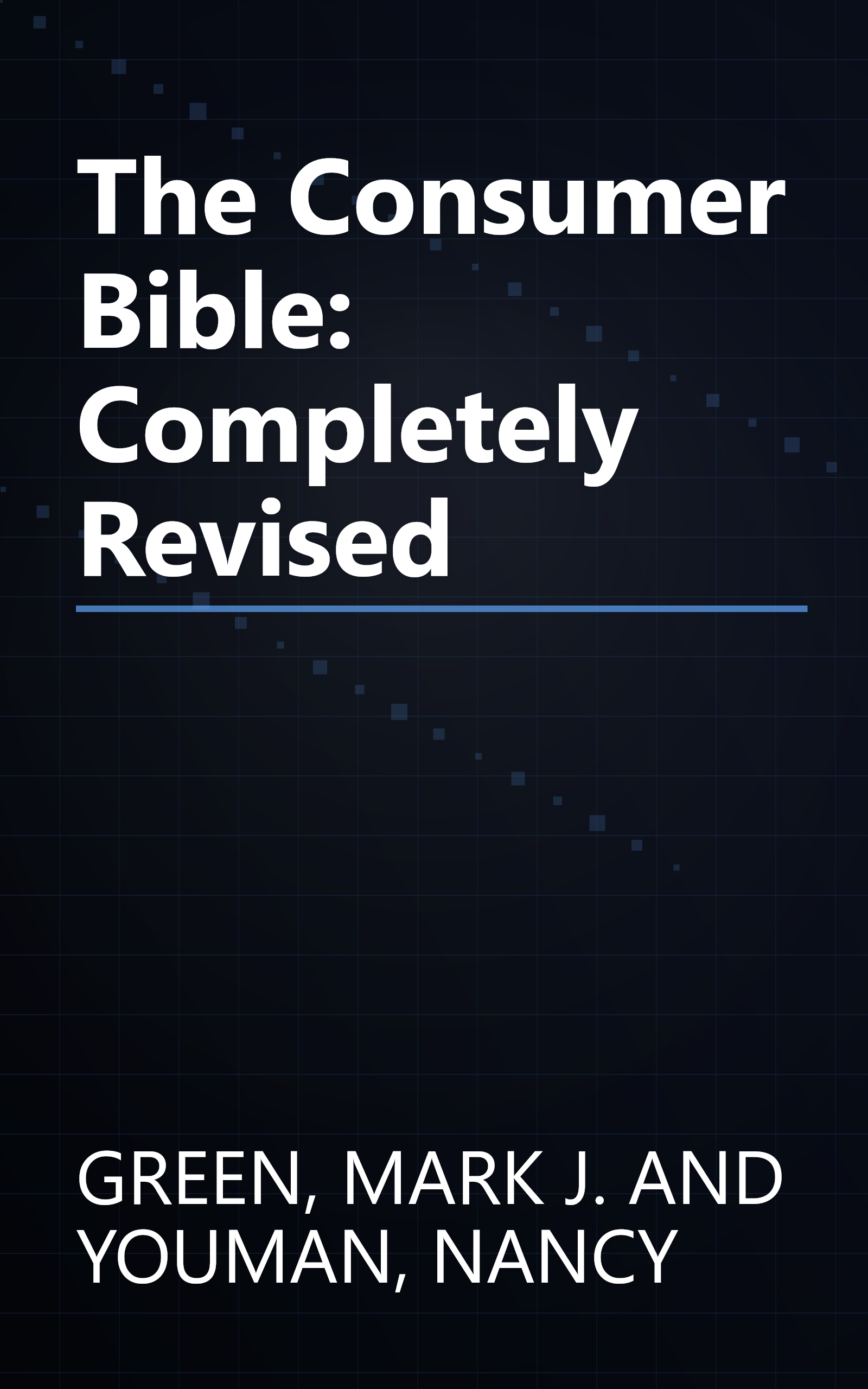 The Consumer Bible: Completely Revised book cover
