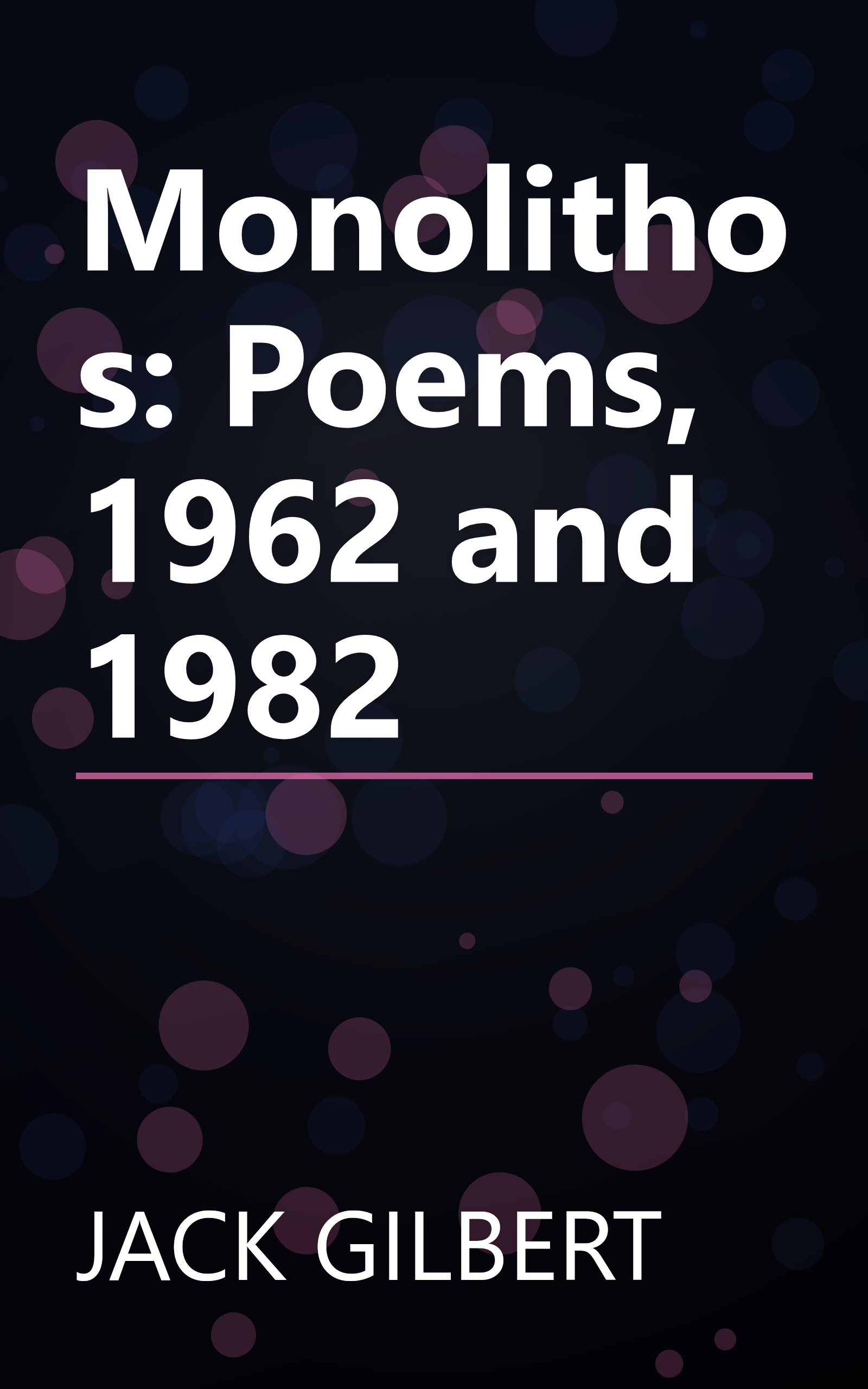 Monolithos: Poems, 1962 and 1982 book cover