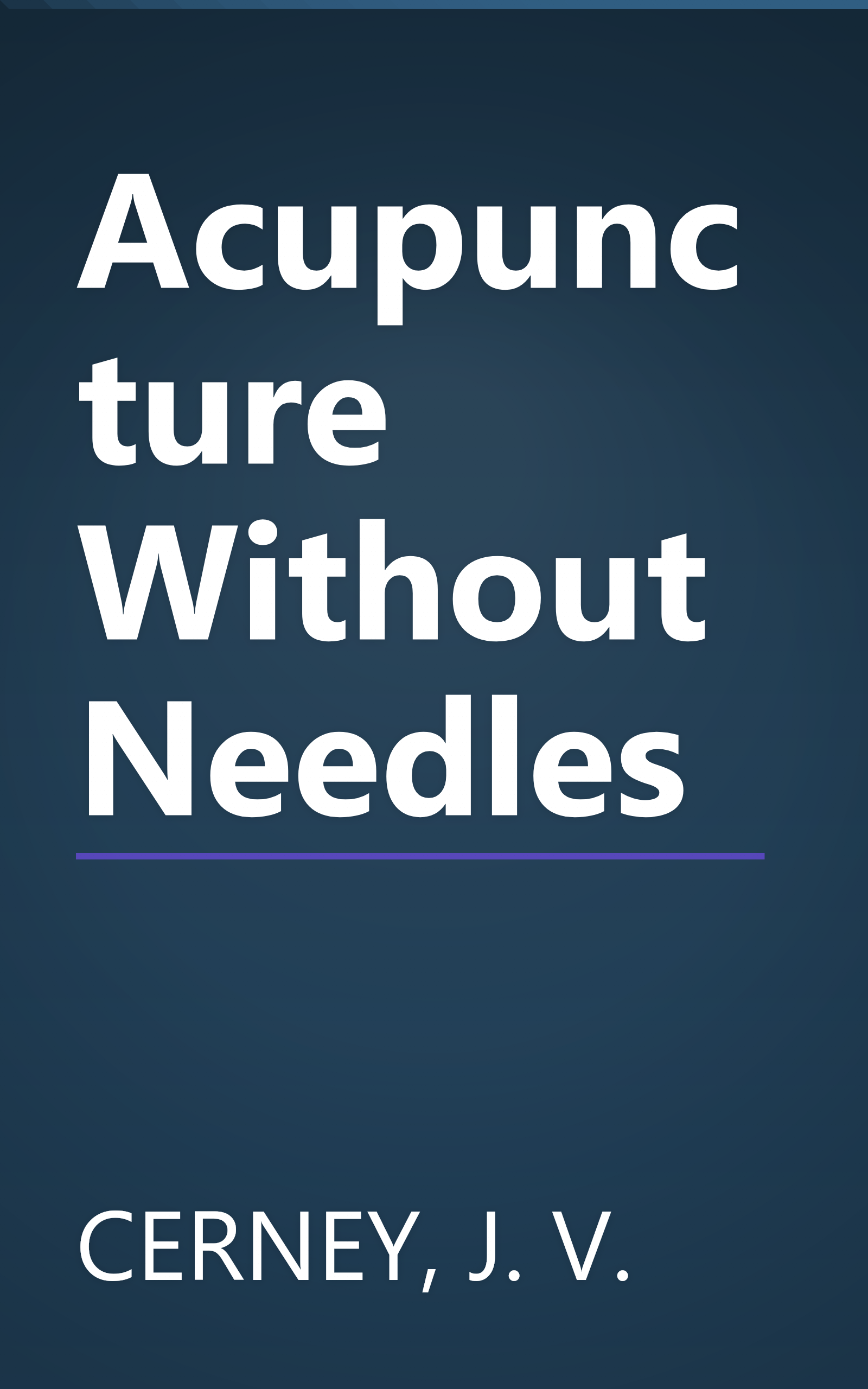 Acupuncture Without Needles book cover