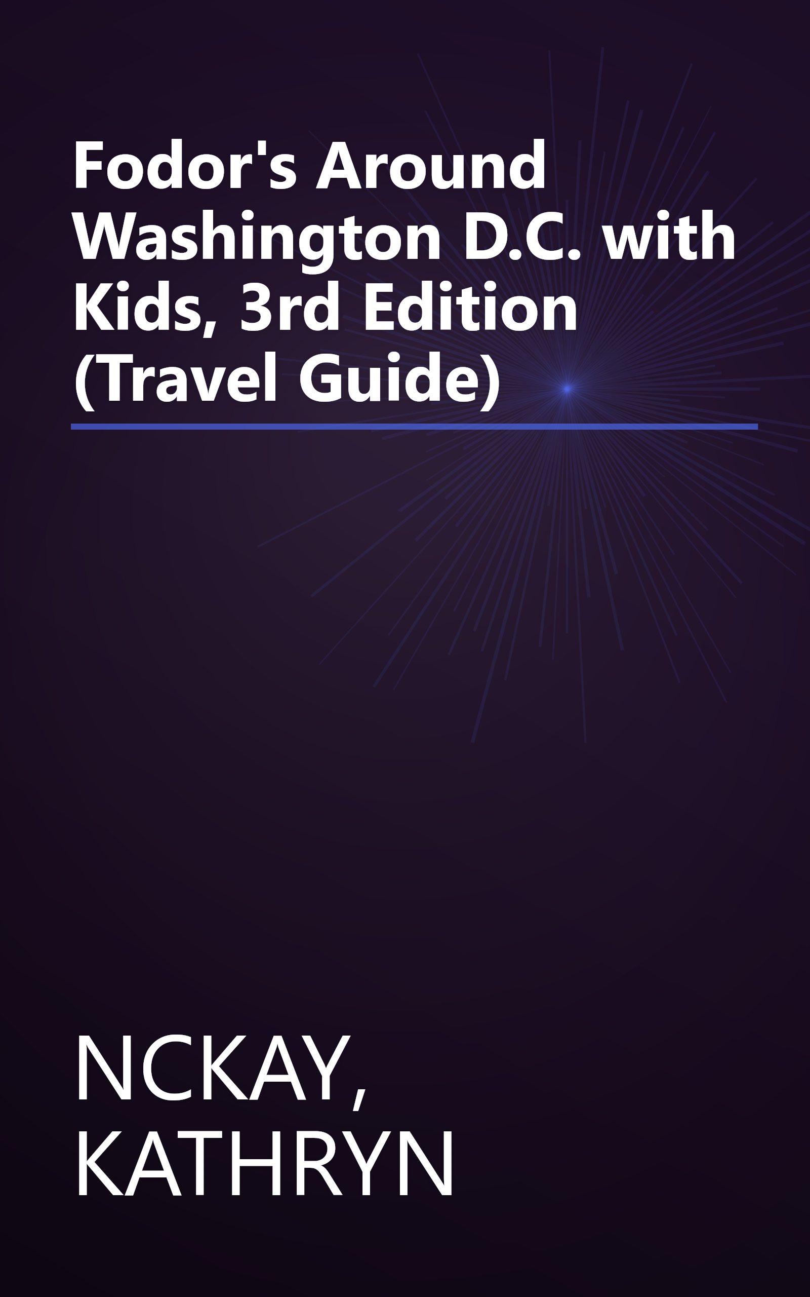 Fodor's Around Washington D.C. with Kids, 3rd Edition (Travel Guide) book cover