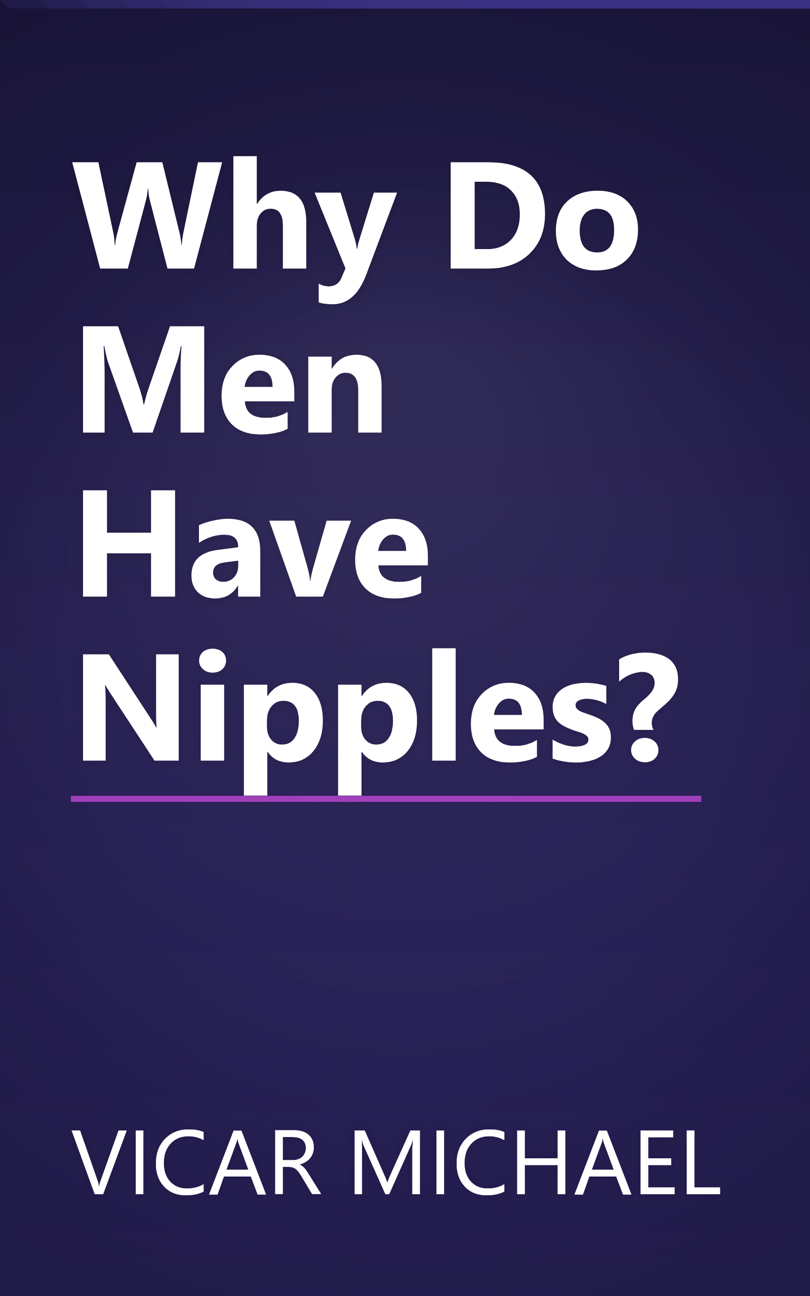 Why Do Men Have Nipples? book cover