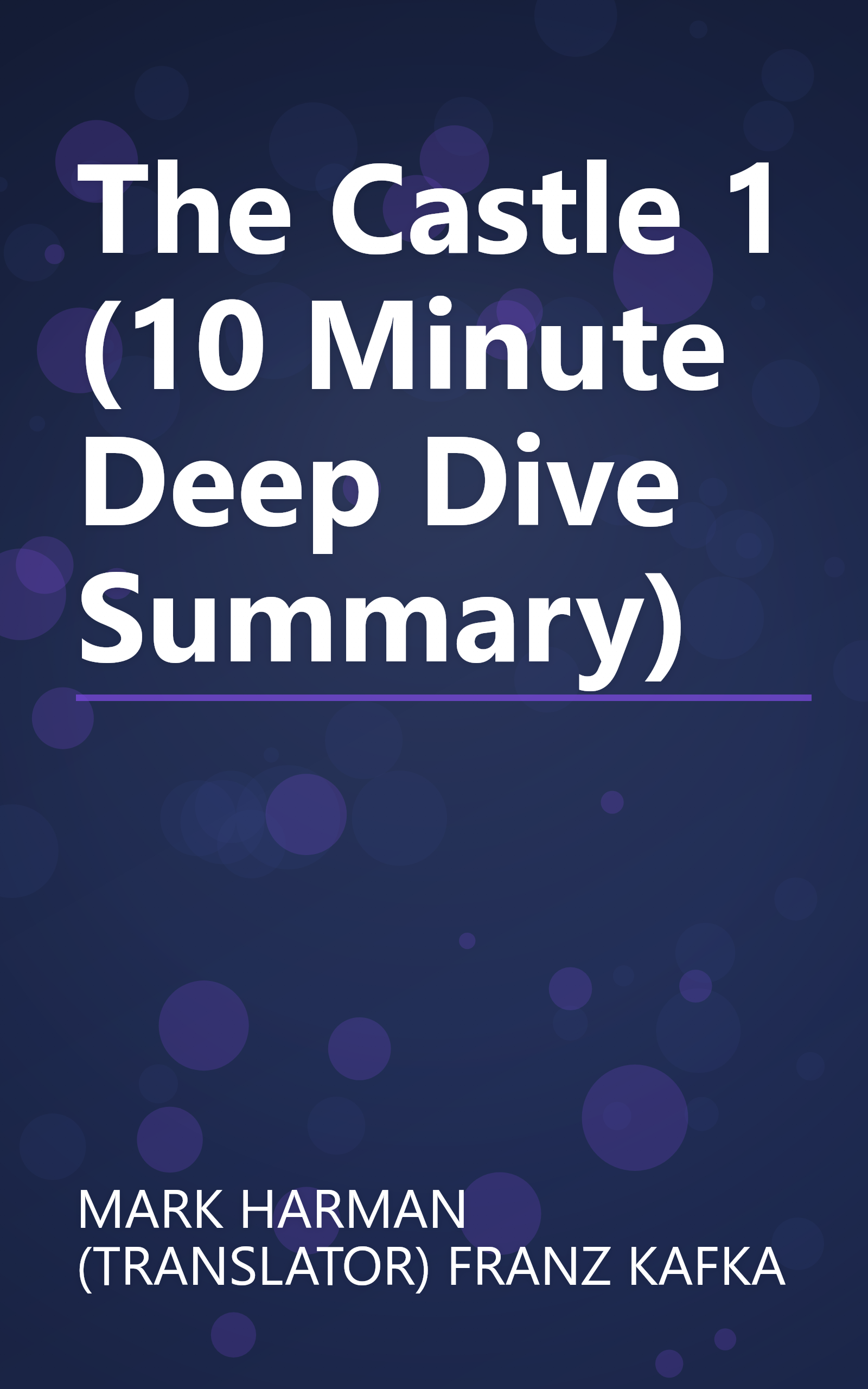 The Castle 1 (10 Minute   Deep Dive Summary) book cover