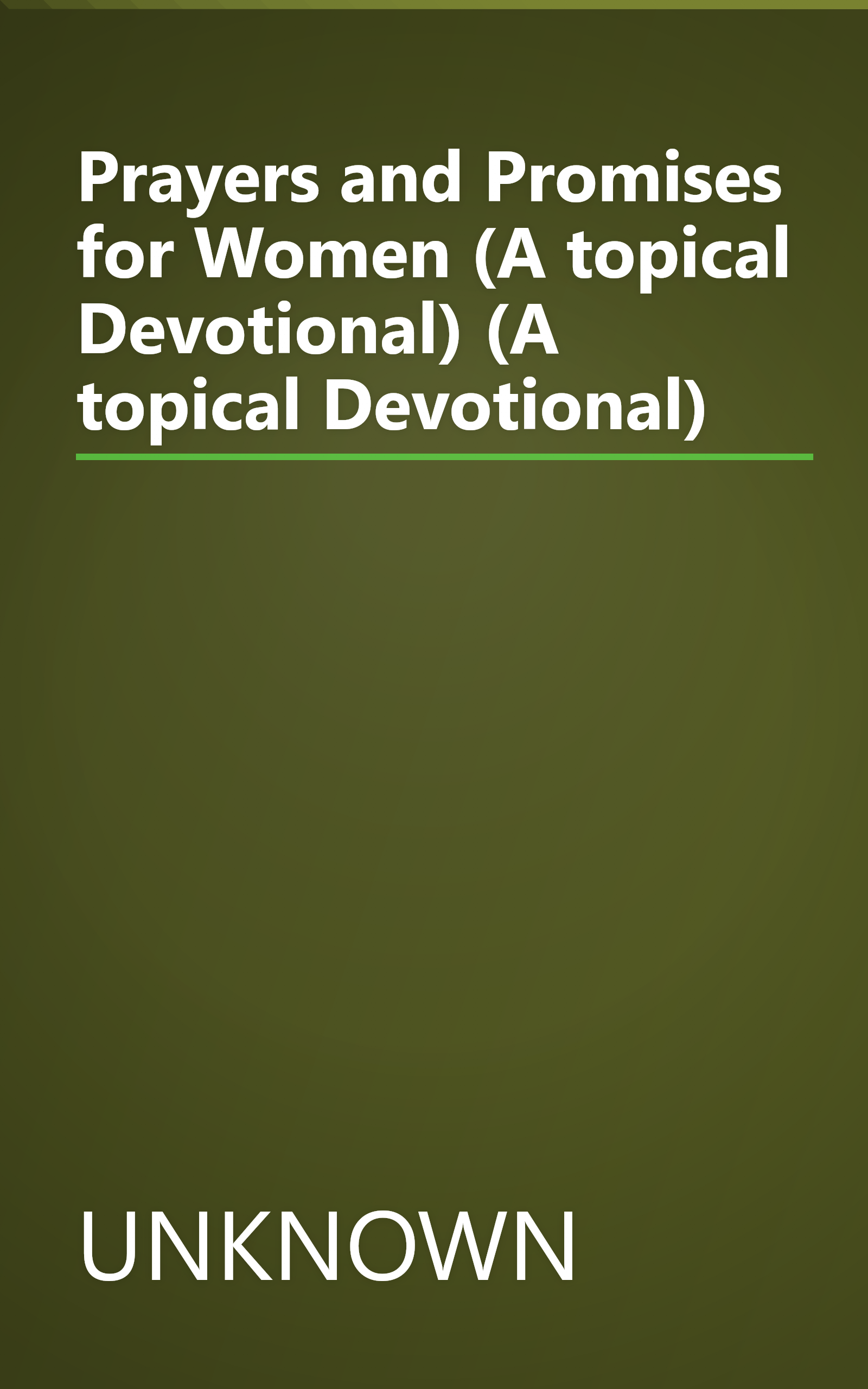 Prayers and Promises for Women (A topical Devotional) (A topical Devotional) book cover