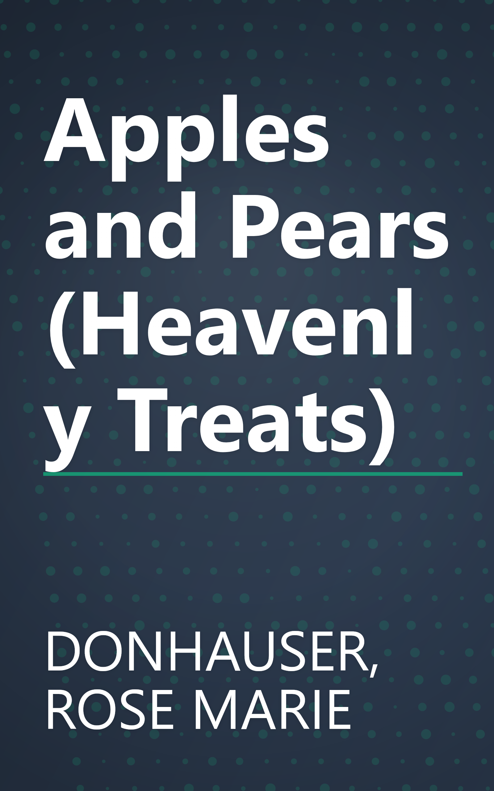 Apples and Pears (Heavenly Treats) book cover
