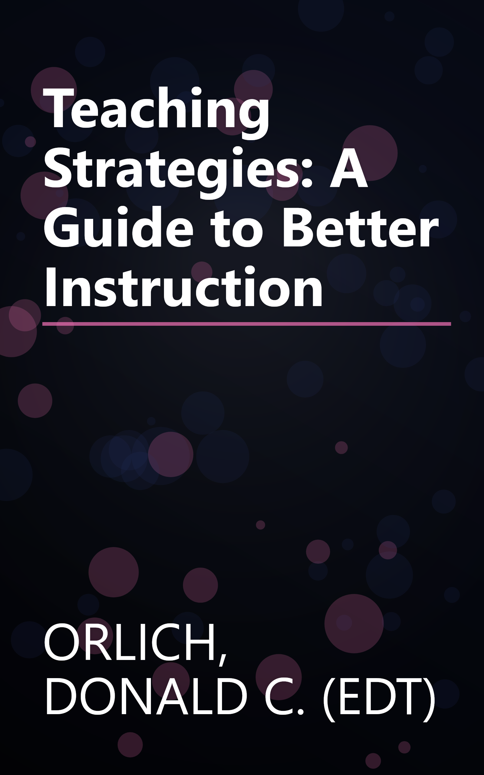Teaching Strategies: A Guide to Better Instruction book cover
