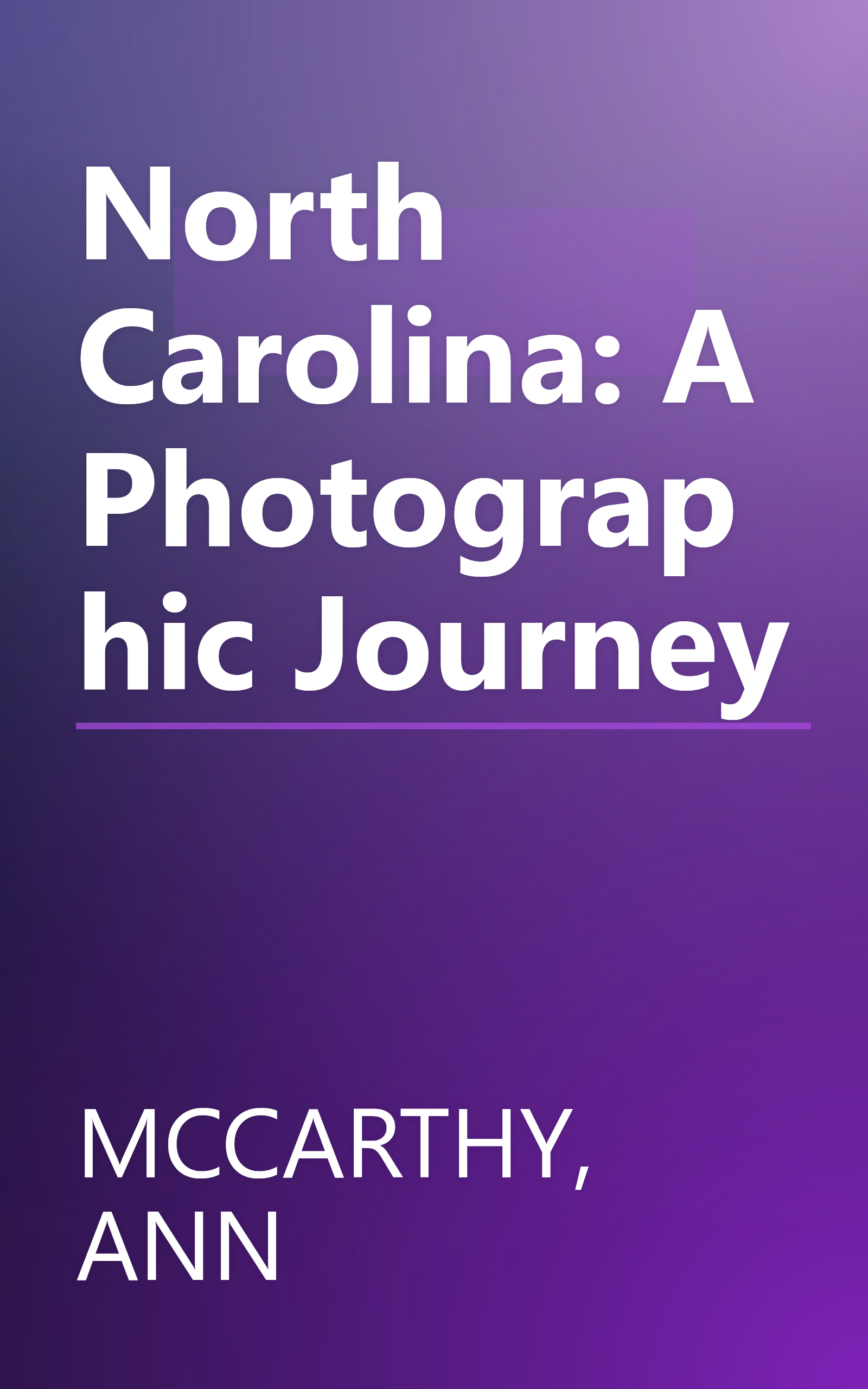 North Carolina: A Photographic Journey book cover
