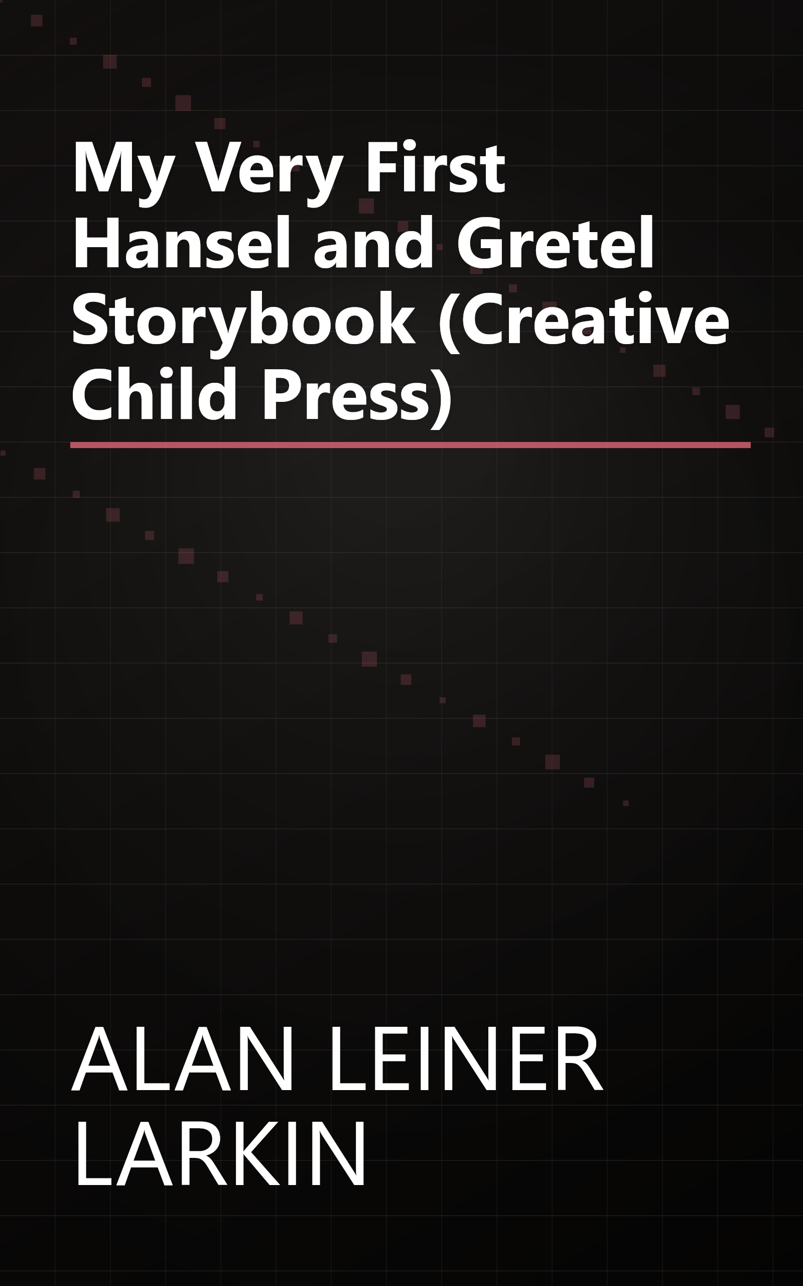 My Very First Hansel and Gretel Storybook (Creative Child Press) book cover