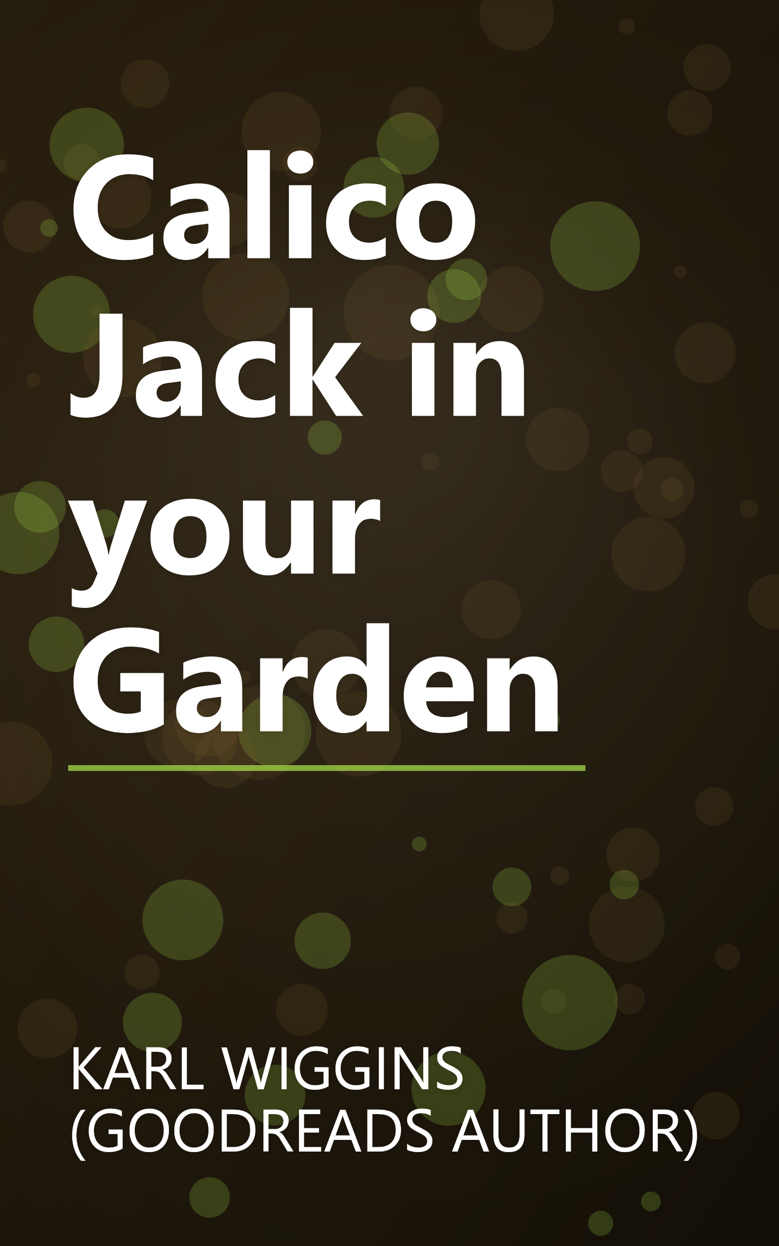 Calico Jack in your Garden book cover