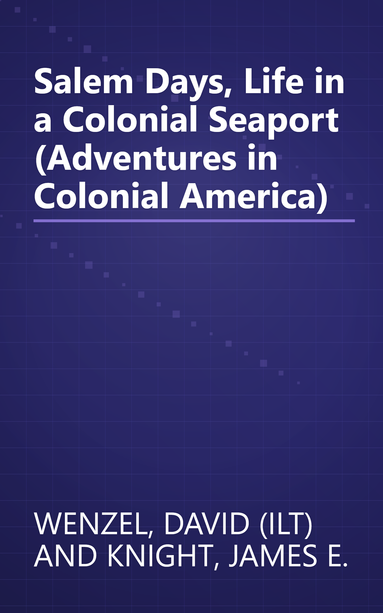 Salem Days, Life in a Colonial Seaport (Adventures in Colonial America) book cover