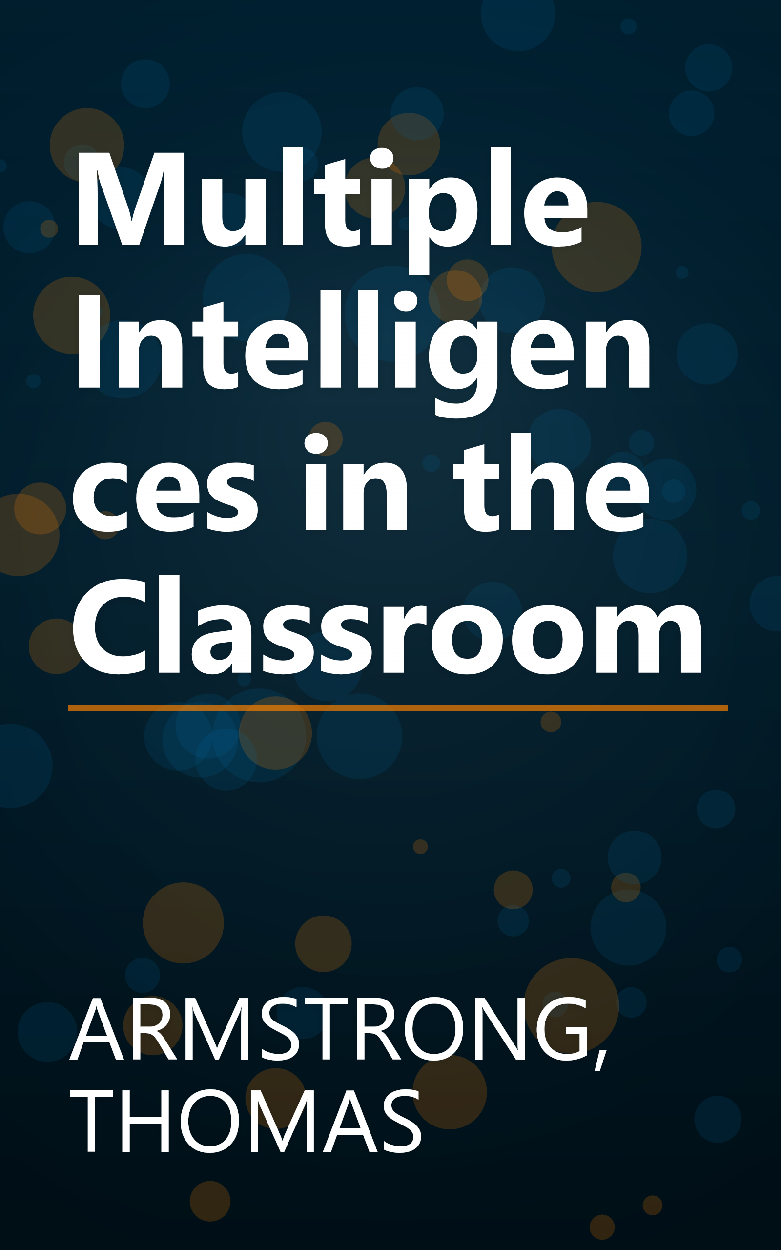 Multiple Intelligences in the Classroom book cover
