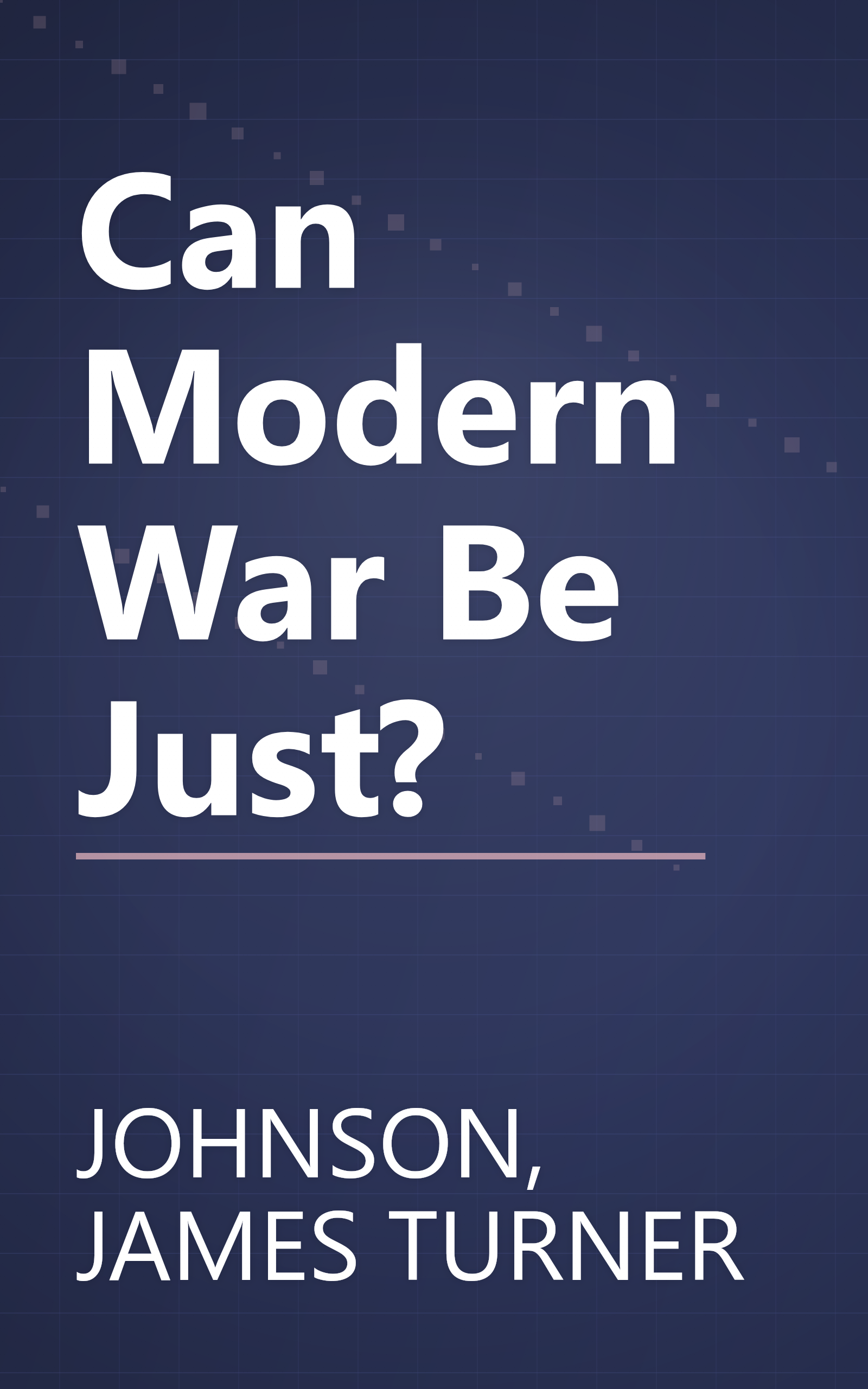 Can Modern War Be Just? book cover