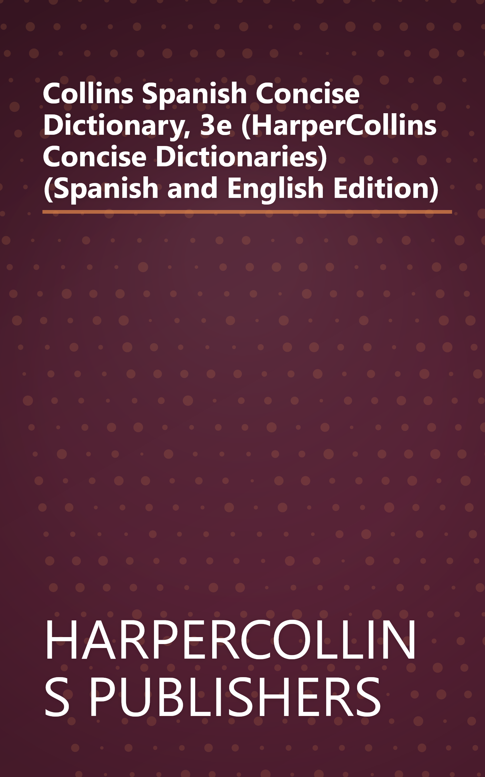 Collins Spanish Concise Dictionary, 3e (HarperCollins Concise Dictionaries) (Spanish and English Edition) book cover