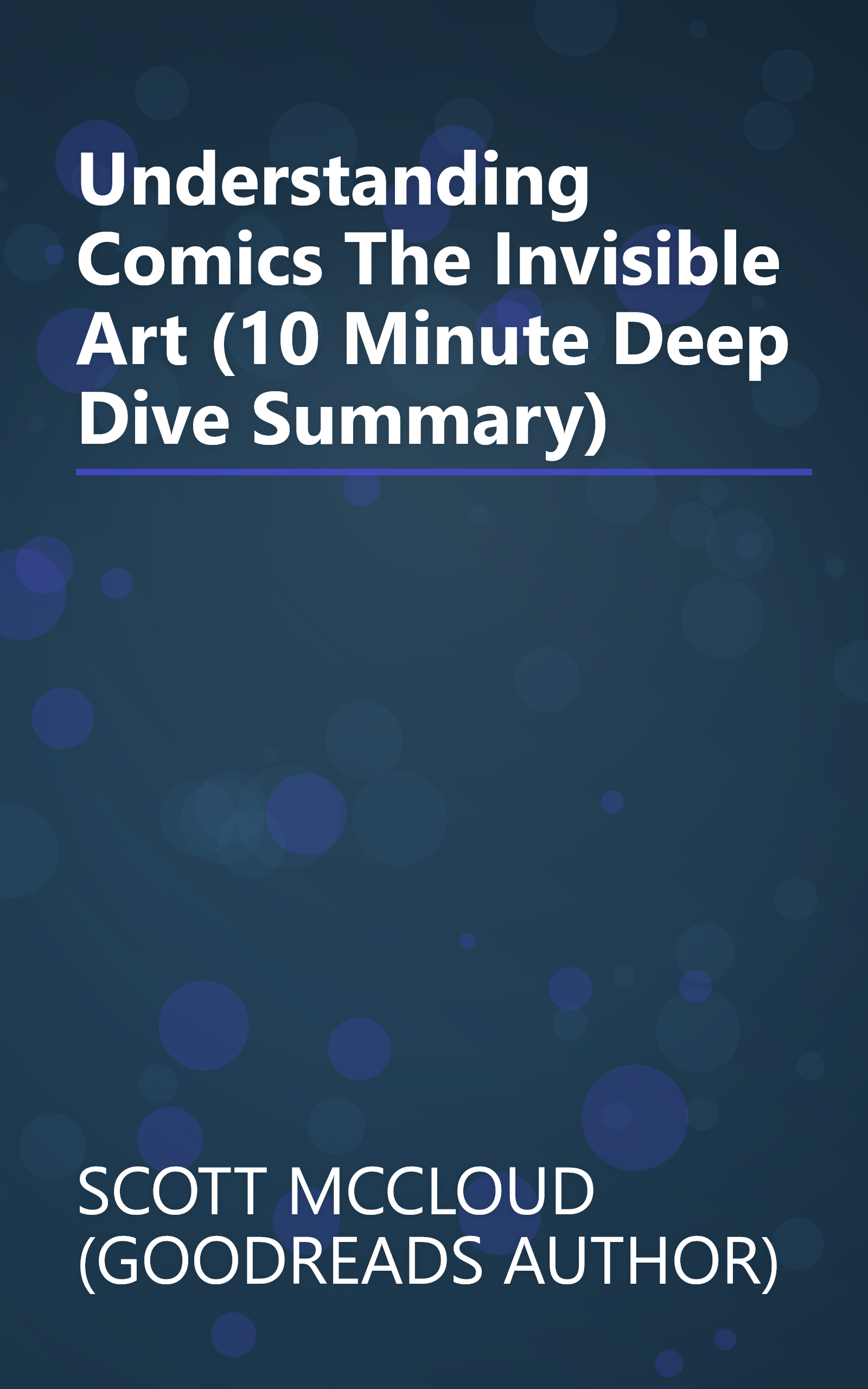 Understanding Comics  The Invisible Art (10 Minute   Deep Dive Summary) book cover