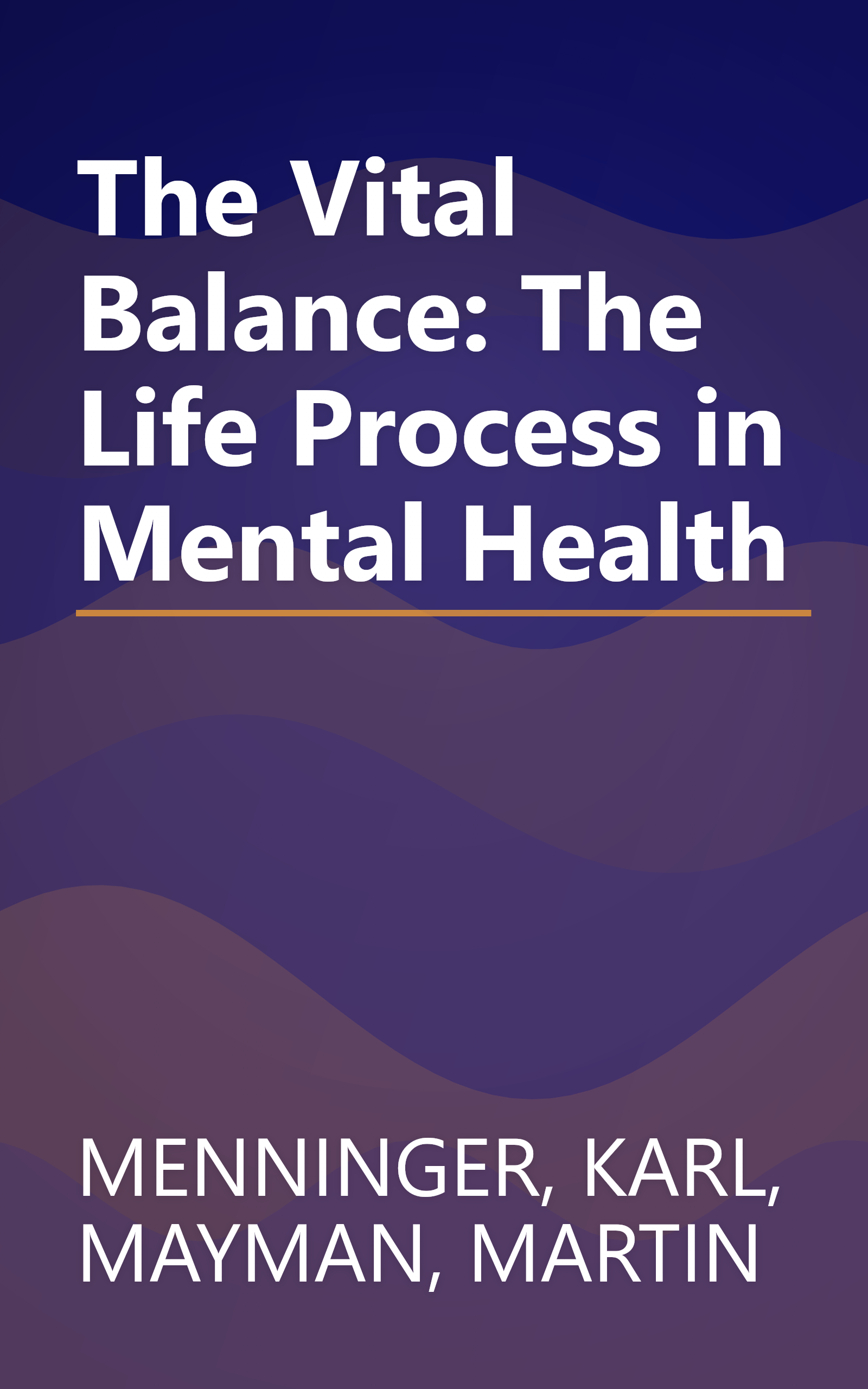 The Vital Balance: The Life Process in Mental Health book cover
