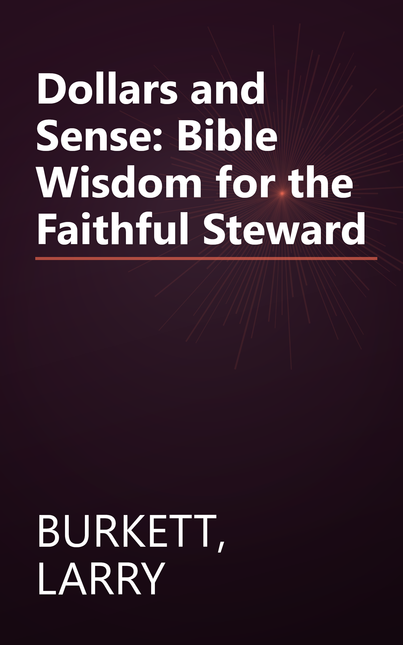 Dollars and Sense: Bible Wisdom for the Faithful Steward book cover