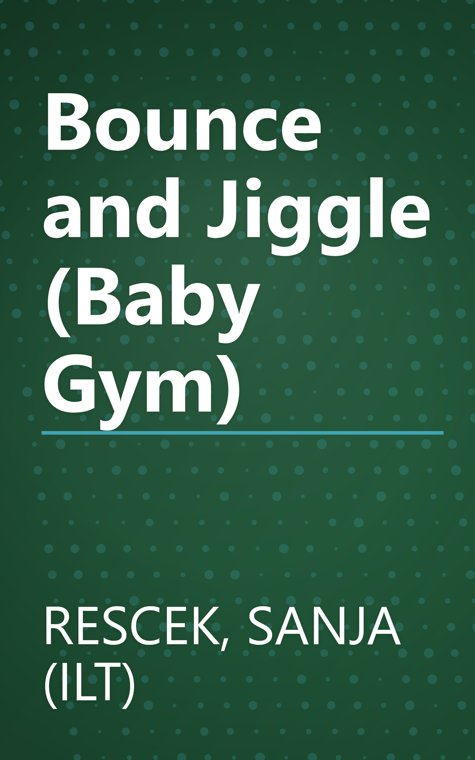Bounce and Jiggle (Baby Gym) book cover