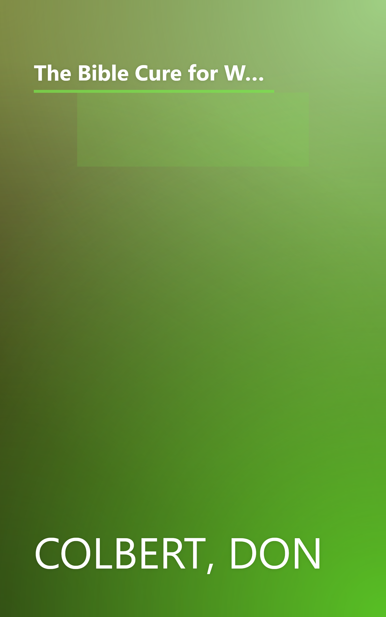 The Bible Cure for Weight Loss and Muscle Gain: Ancient Truths, Natural Remedies and the Latest Findings for Your Health Today (Bible Cure Ser) book cover