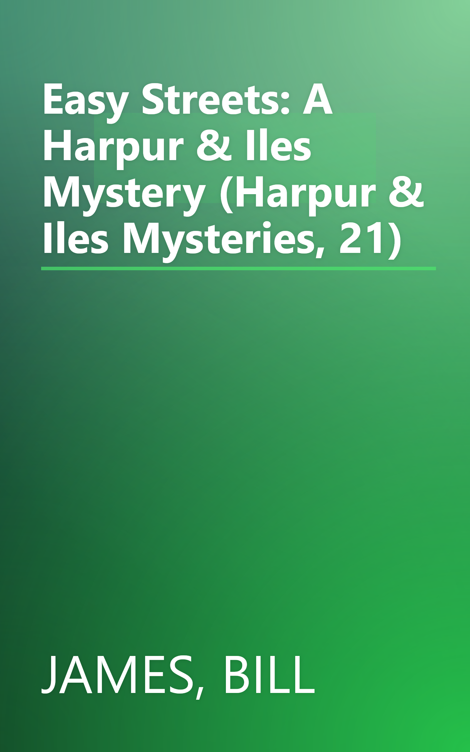 Easy Streets: A Harpur & Iles Mystery (Harpur & Iles Mysteries, 21) book cover