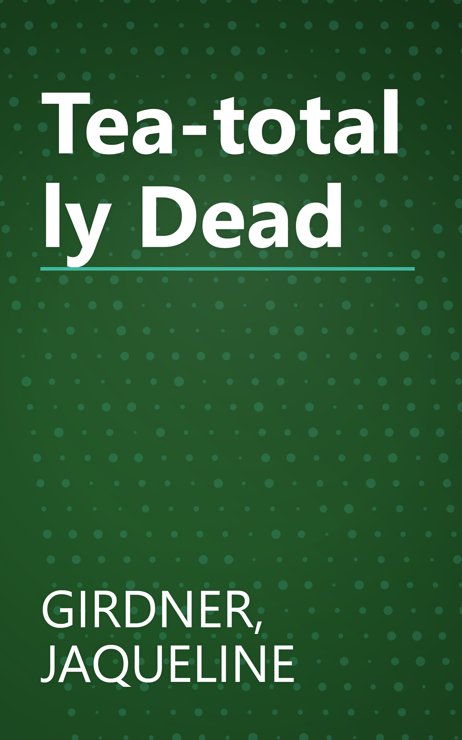 Tea-totally Dead book cover