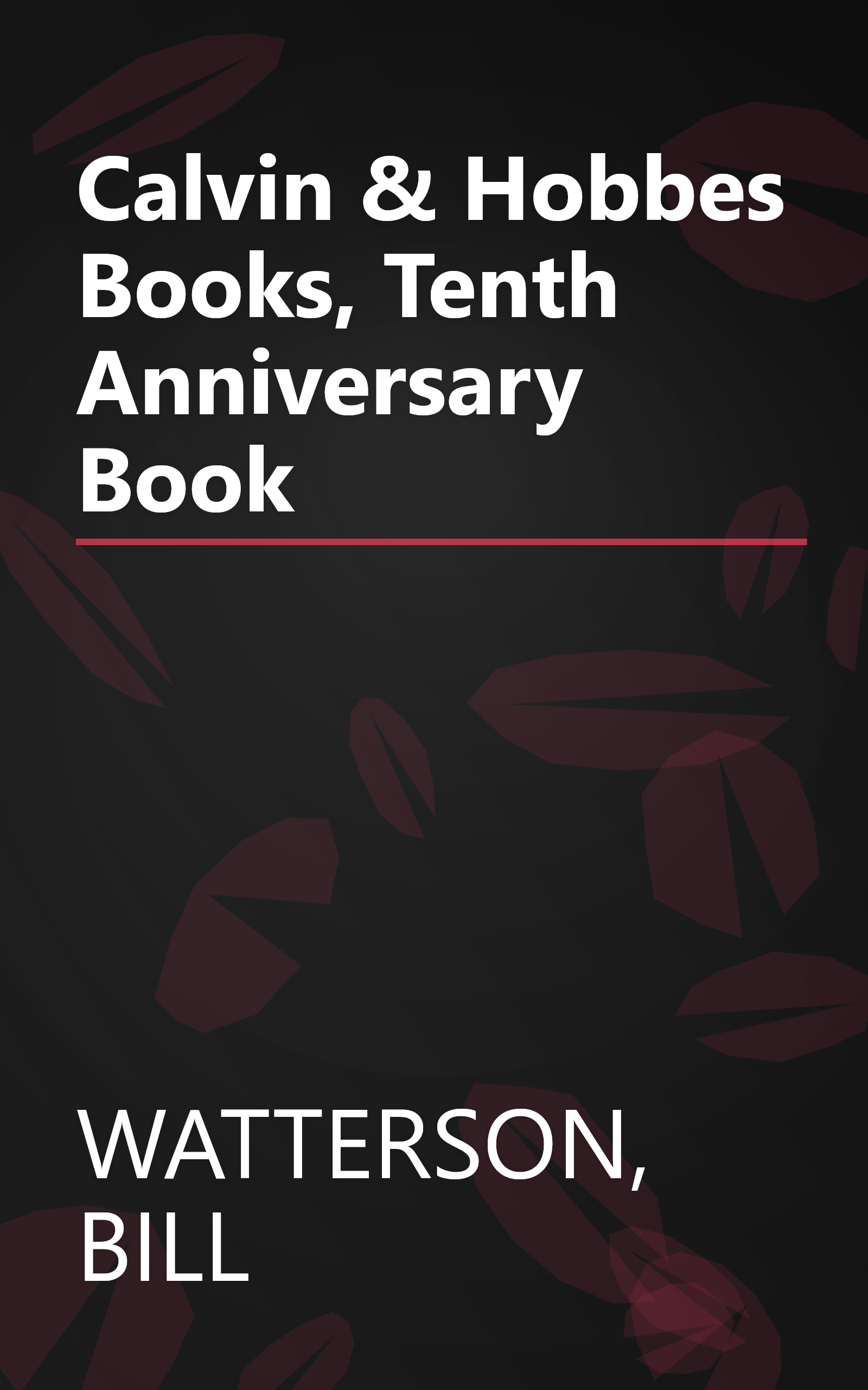 Calvin & Hobbes Books, Tenth Anniversary Book book cover