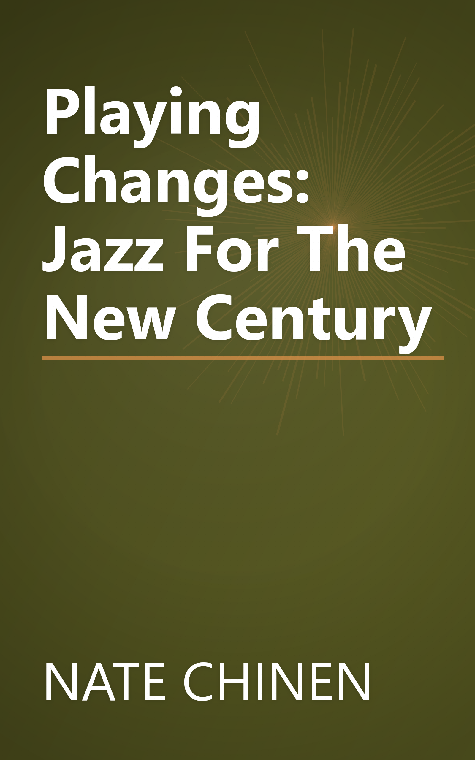 Playing Changes: Jazz For The New Century book cover