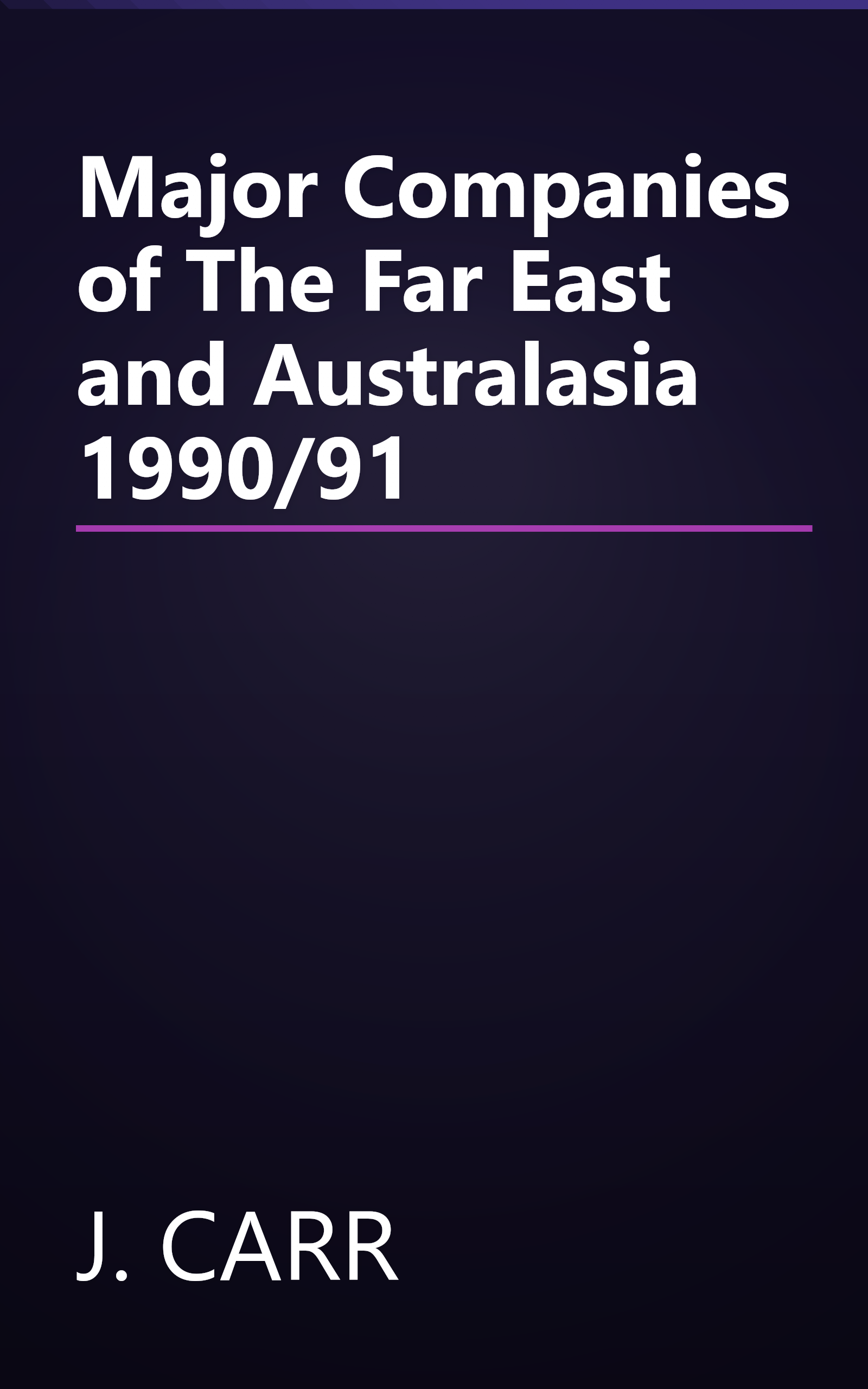 Major Companies of The Far East and Australasia 1990/91 book cover