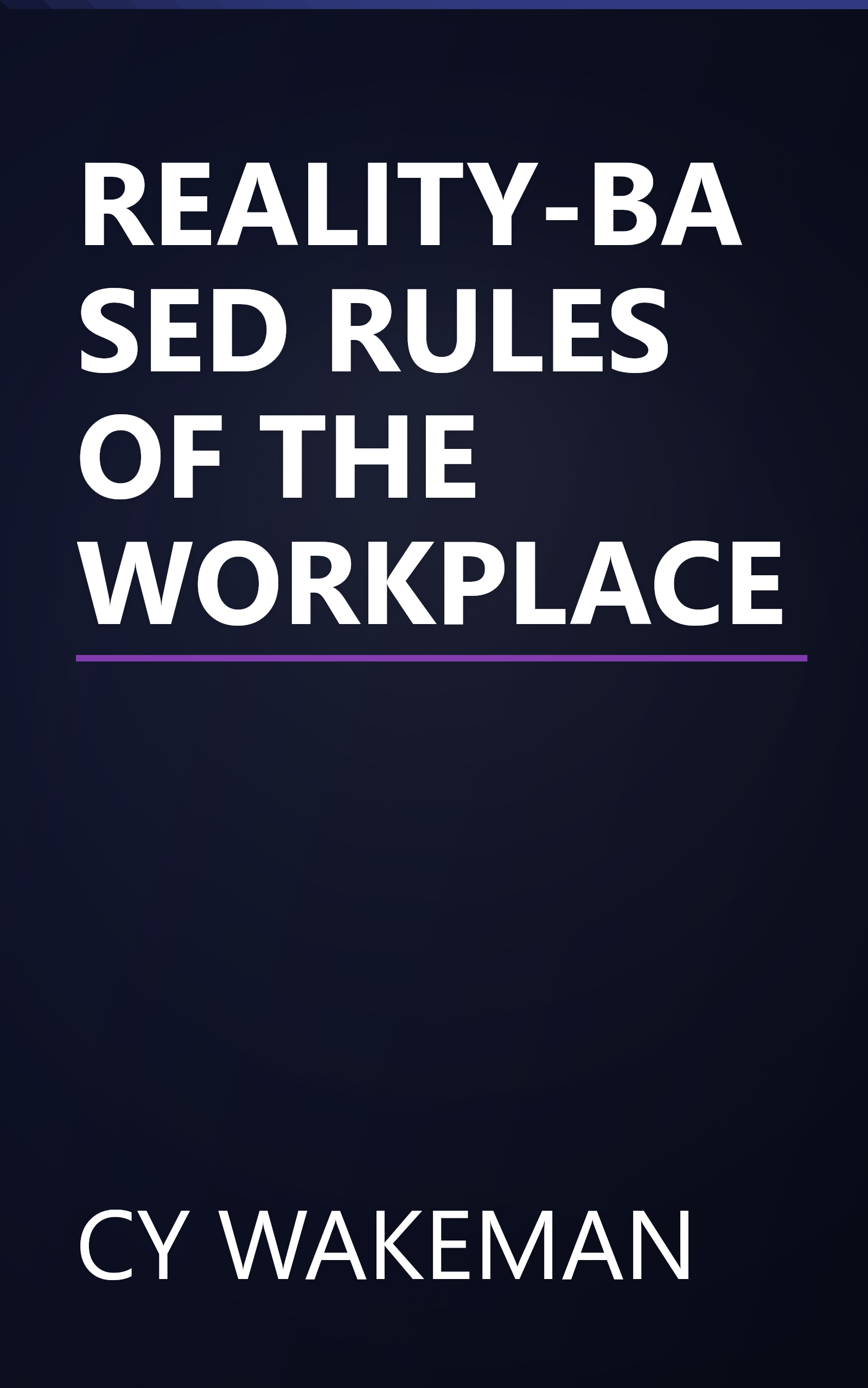 REALITY-BASED RULES OF THE WORKPLACE book cover