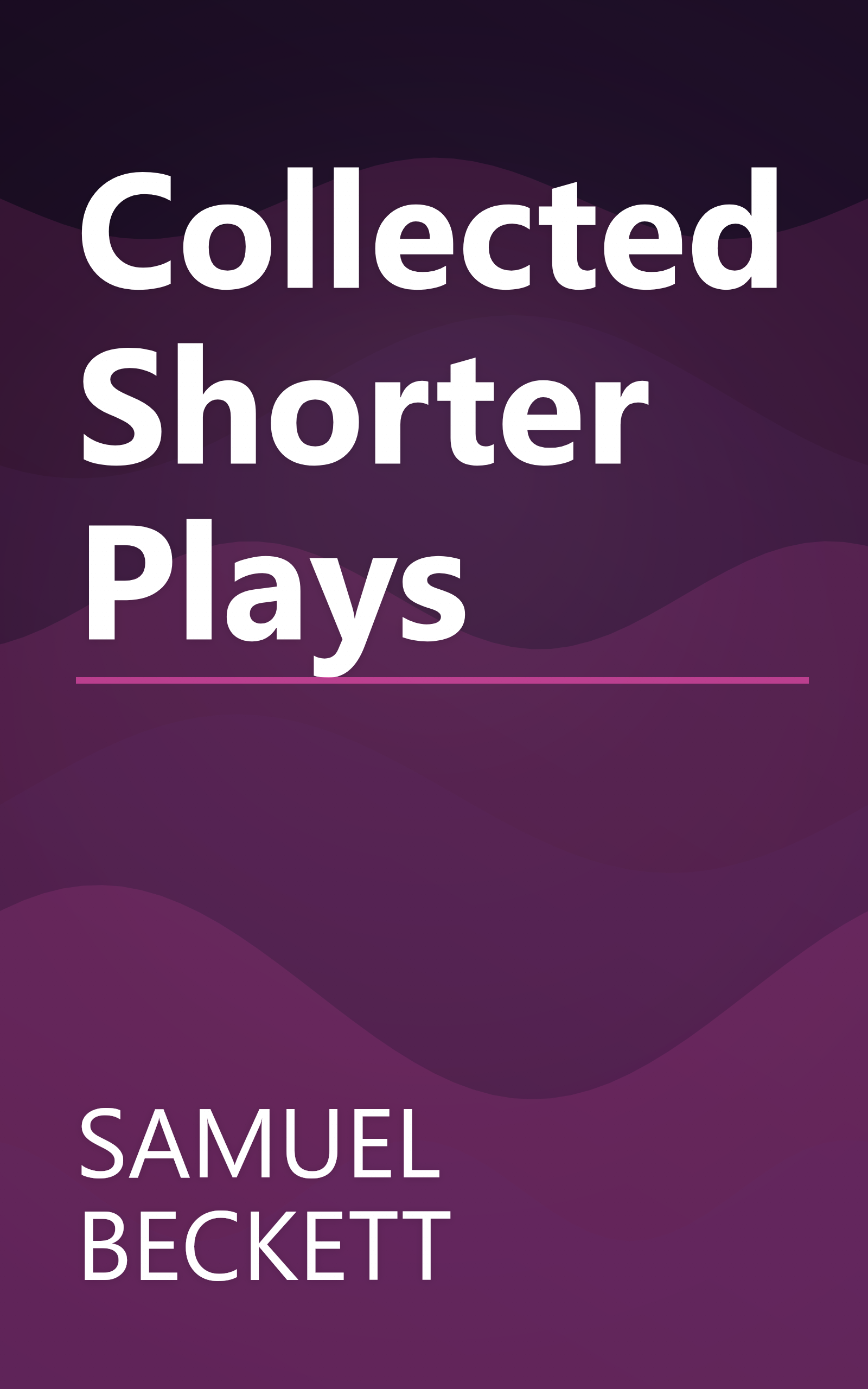 Collected Shorter Plays book cover