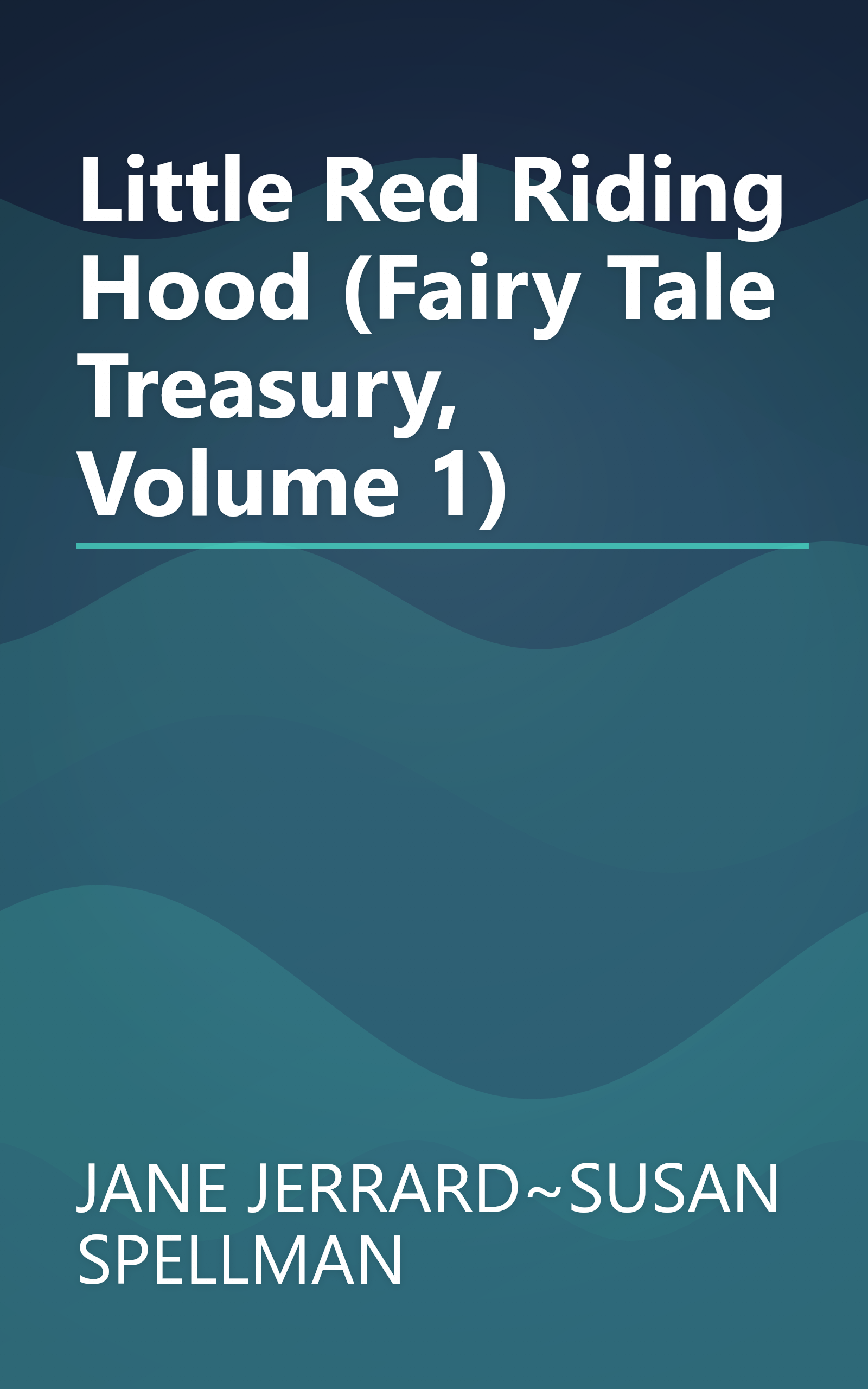 Little Red Riding Hood (Fairy Tale Treasury, Volume 1) book cover