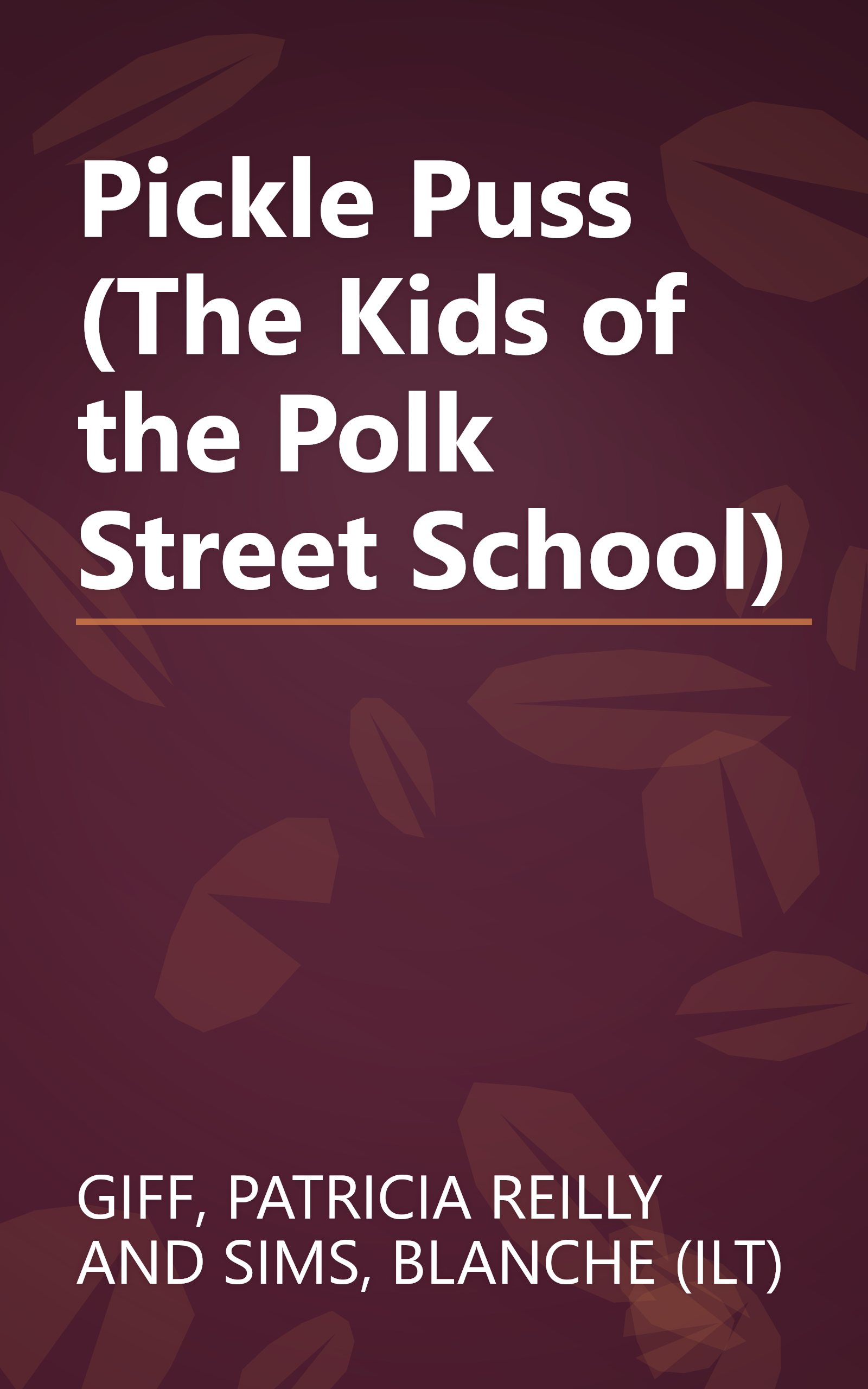 Pickle Puss (The Kids of the Polk Street School) book cover