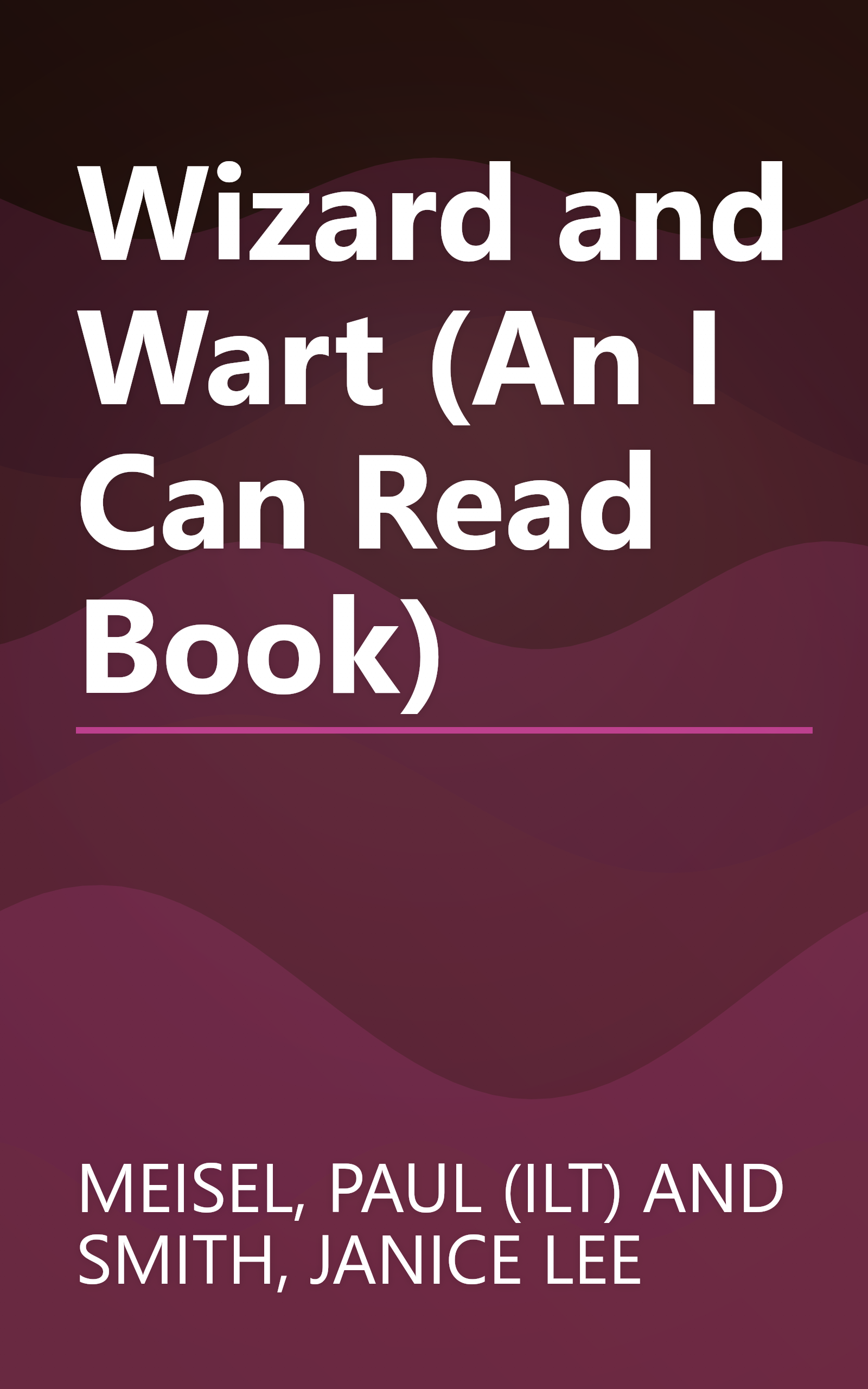 Wizard and Wart (An I Can Read Book) book cover