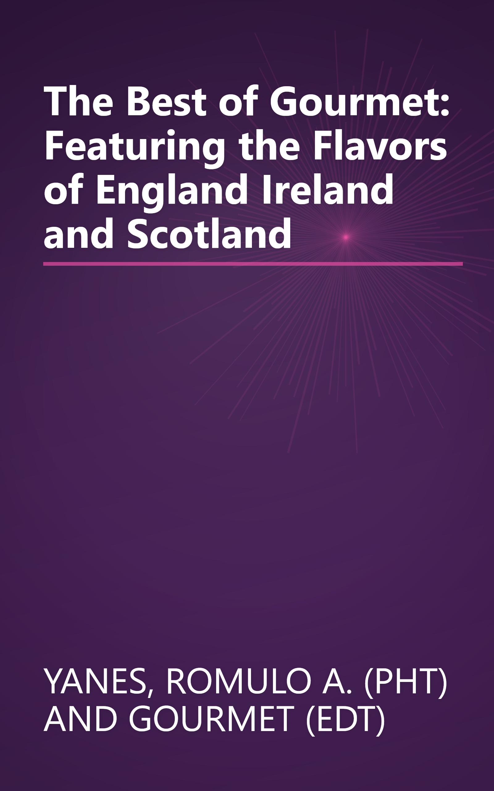 The Best of Gourmet: Featuring the Flavors of England Ireland and Scotland book cover